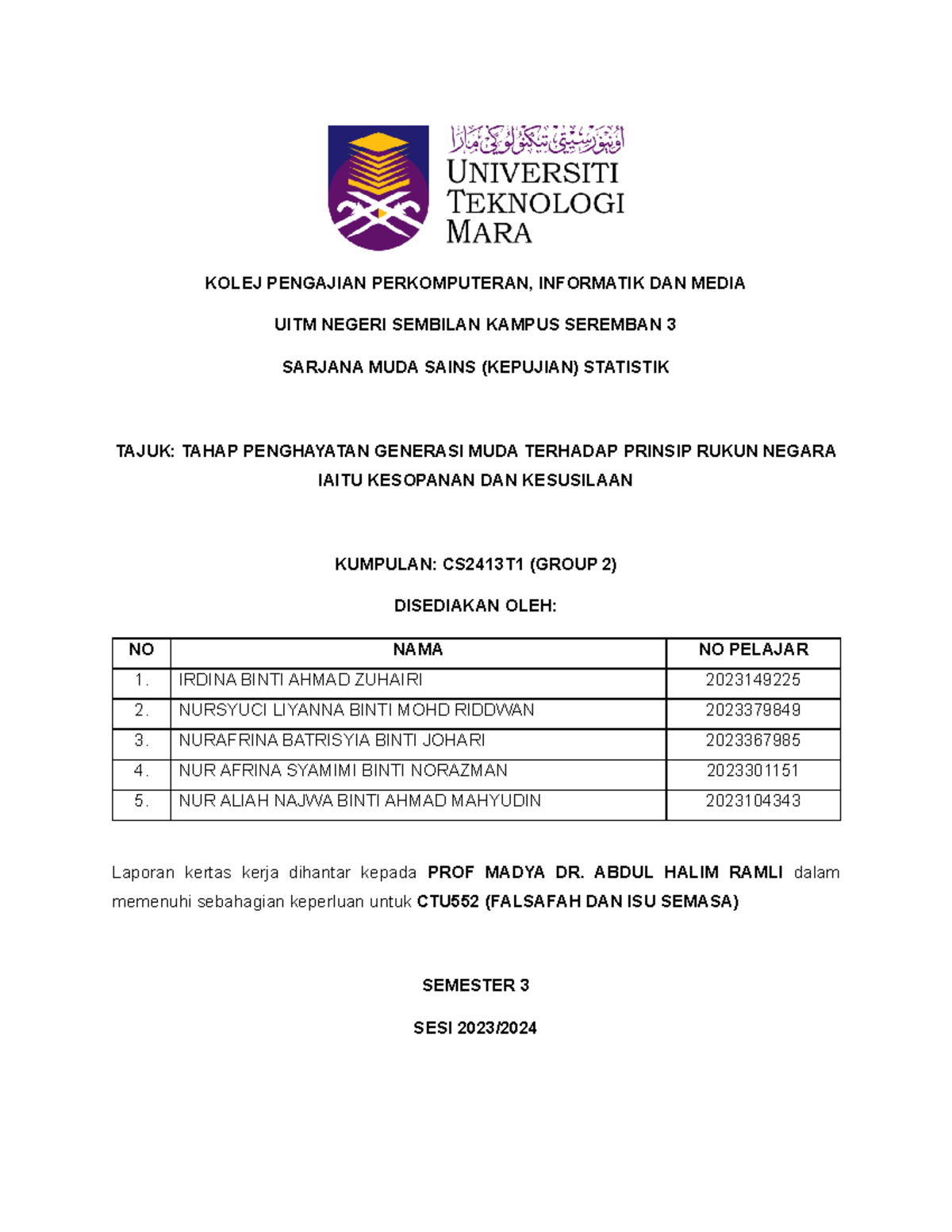 CTU552 Group Assignment Final - KOLEJ PENGAJIAN PERKOMPUTERAN, INFORMATIK DAN MEDIA UITM NEGERI ...