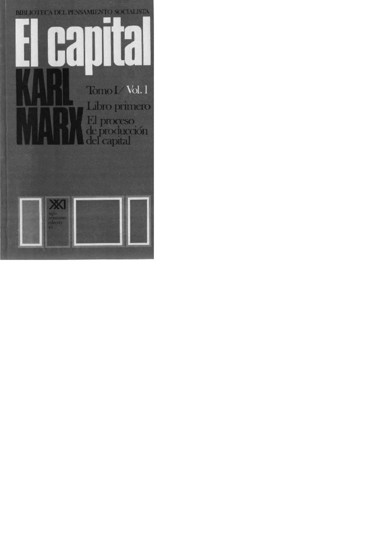 Marx Karl El-Capital-Caps. 1 - BIBLIOTECA DEL PENSAMIENTO SOCIALISTA El ...