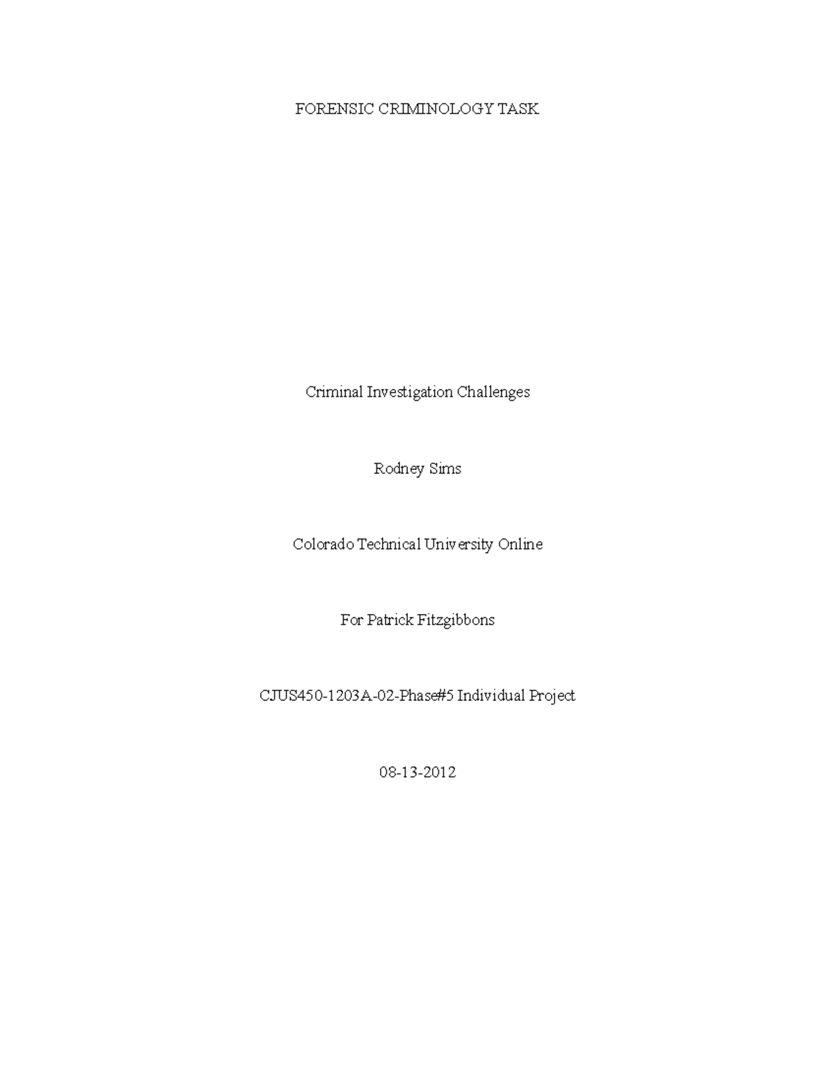 Criminal Investigation Challenges - FORENSIC CRIMINOLOGY TASK Criminal ...