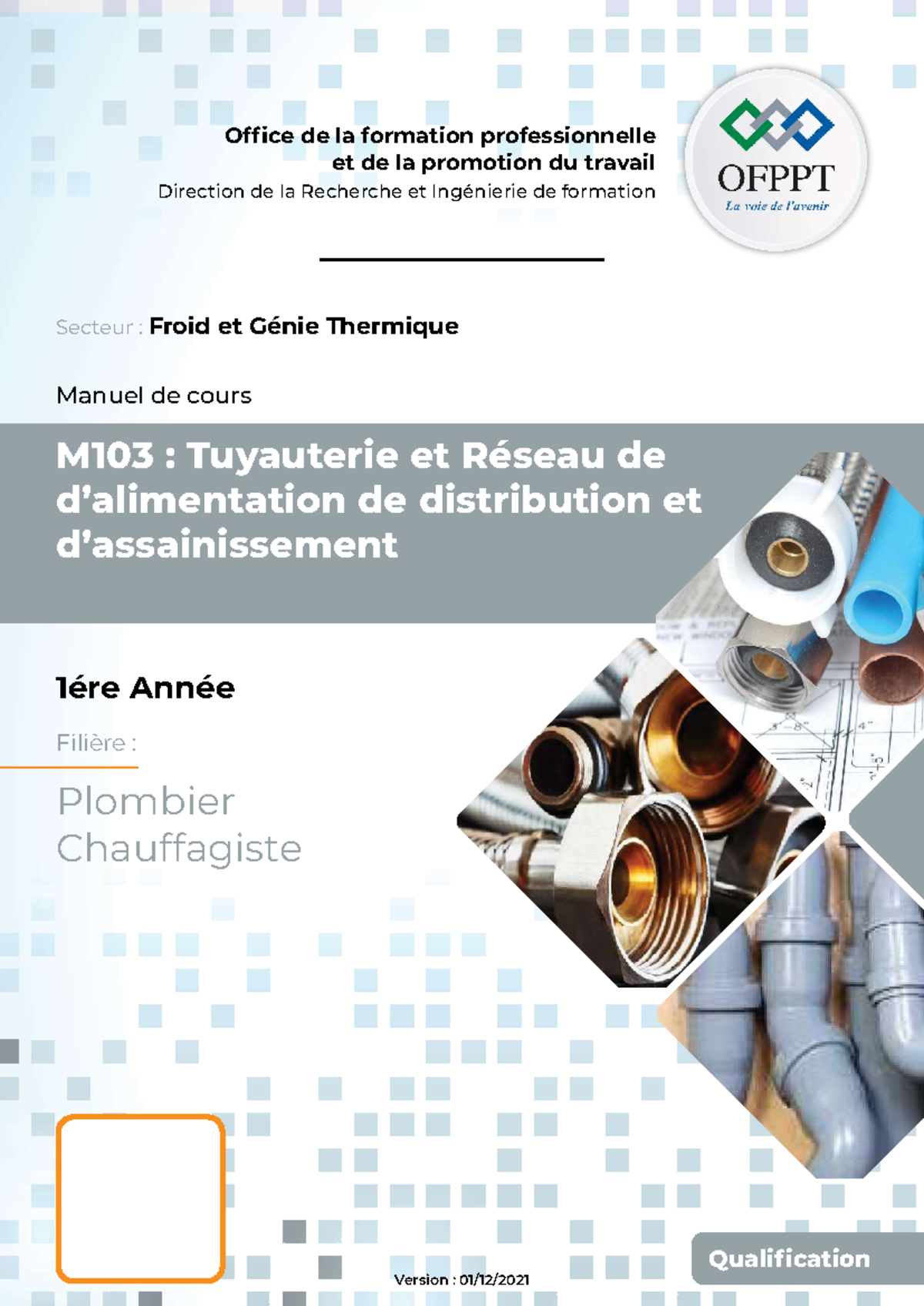 M103 - Technique d'assemblage des tubes - 1 Direction de la Recherche ...