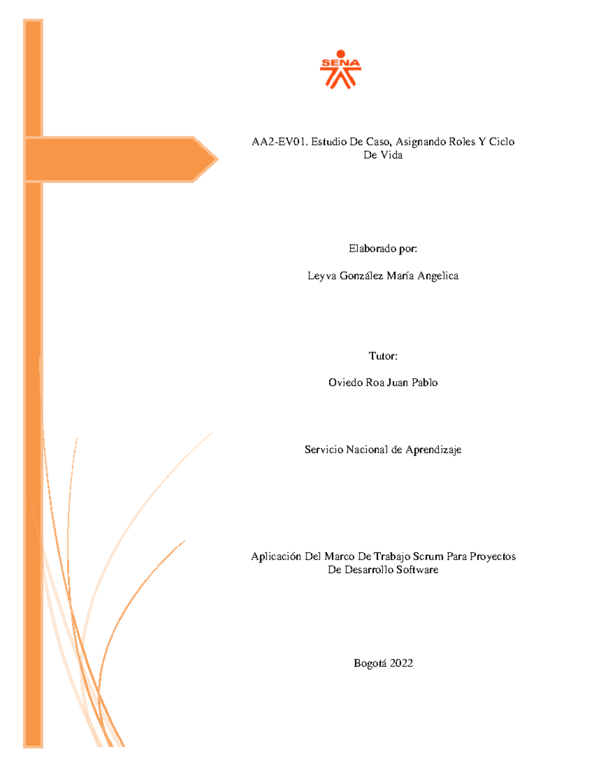 AA2-EV01. Estudio de caso, asignando roles y ciclo de vida - AA2-EV01. Estudio De Caso ...
