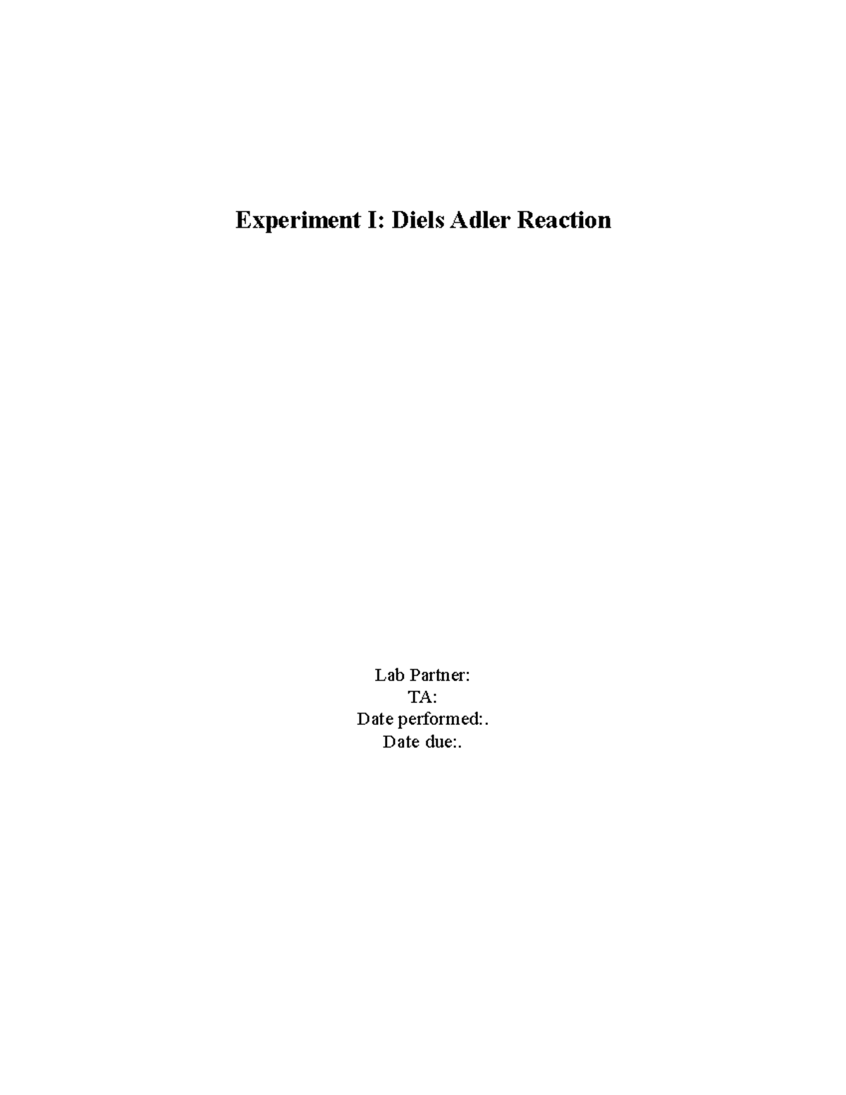 Orgo lab 2 experiment 1 - lab report - Experiment I: Diels Adler ...