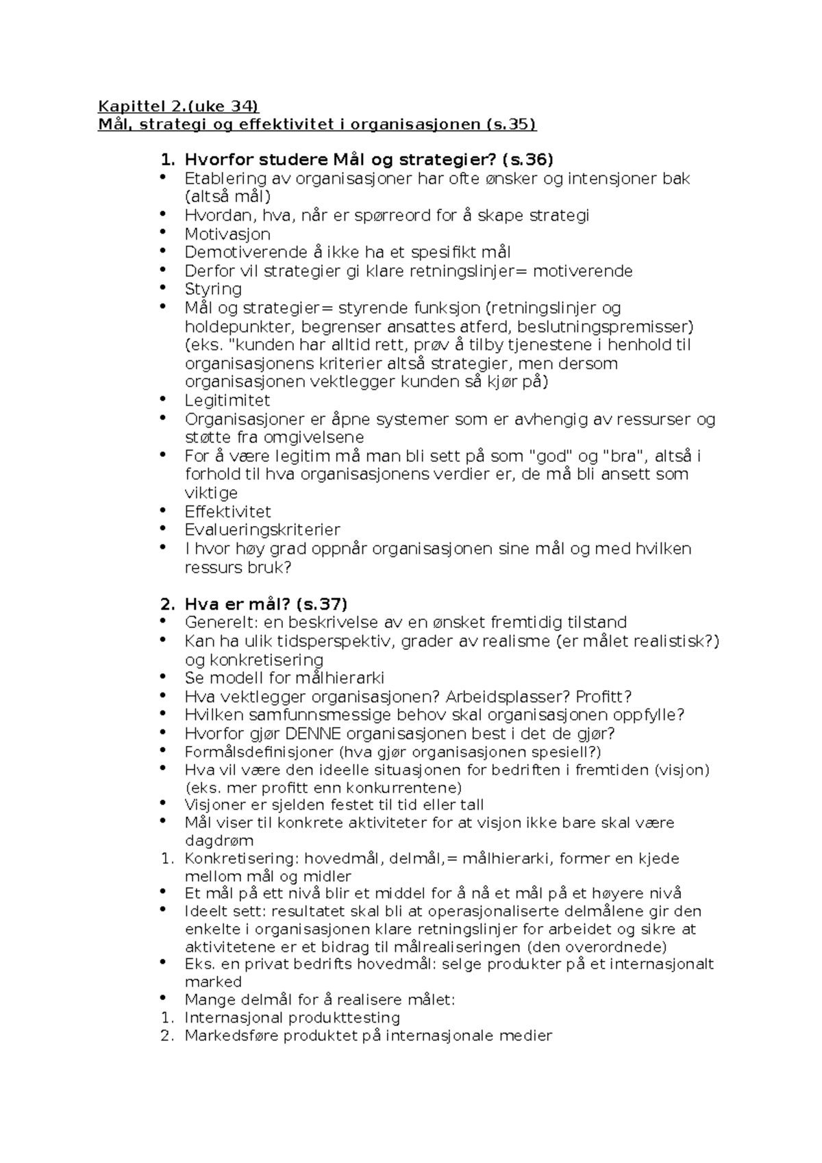 Kapittel 2 org - summary - Kapittel 2.(uke 34) Mål, strategi og effektivitet i organisasjonen (s ...