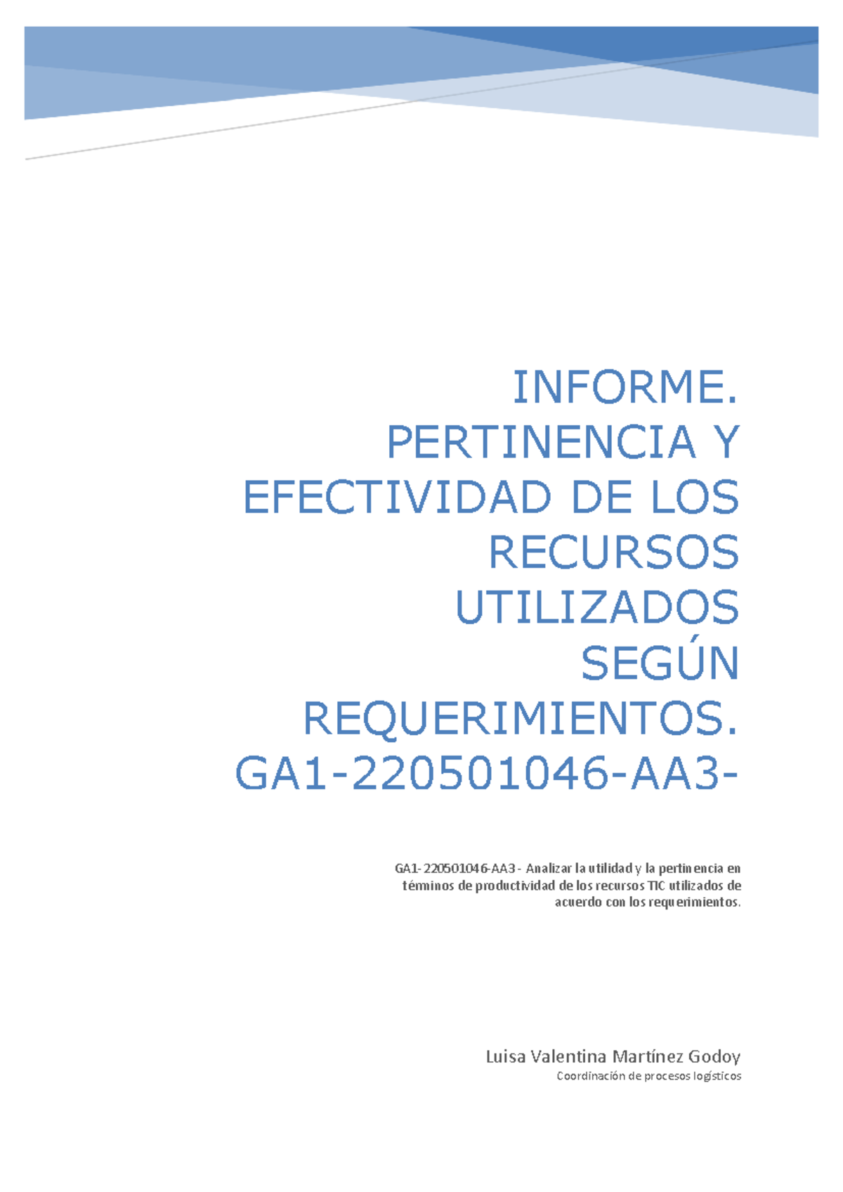Informe. Pertinencia Y Efectividad DE LOS Recursos Utilizados - INFORME ...