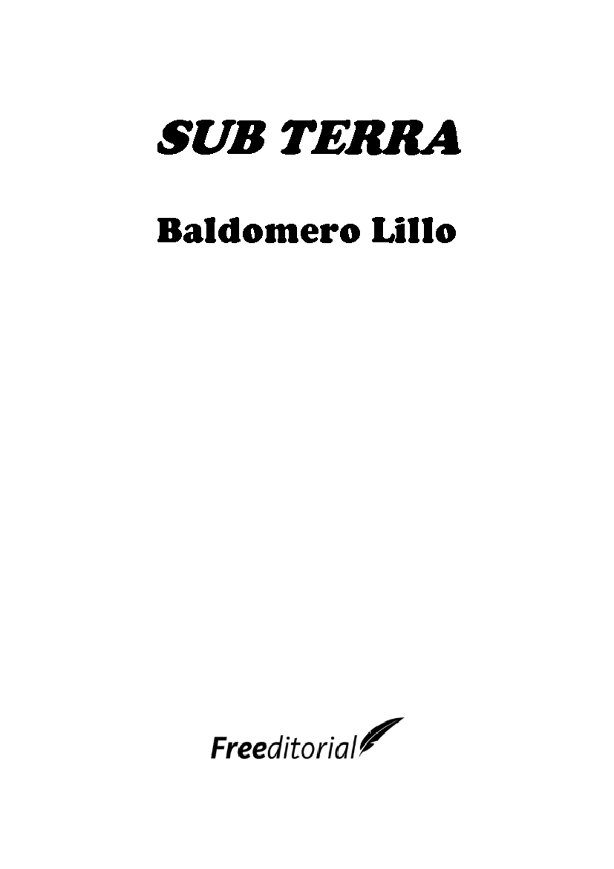 Los Invalidos - SUB TERRA Baldomero Lillo LOS INVÁLIDOS La extracción ...