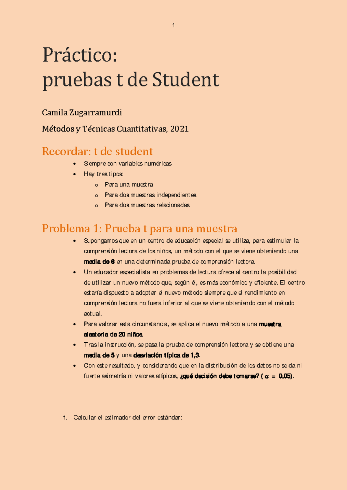 Práctico prueba t - Práctico: pruebas t de Student Camila Zugarramurdi Métodos y Técnicas - Studocu