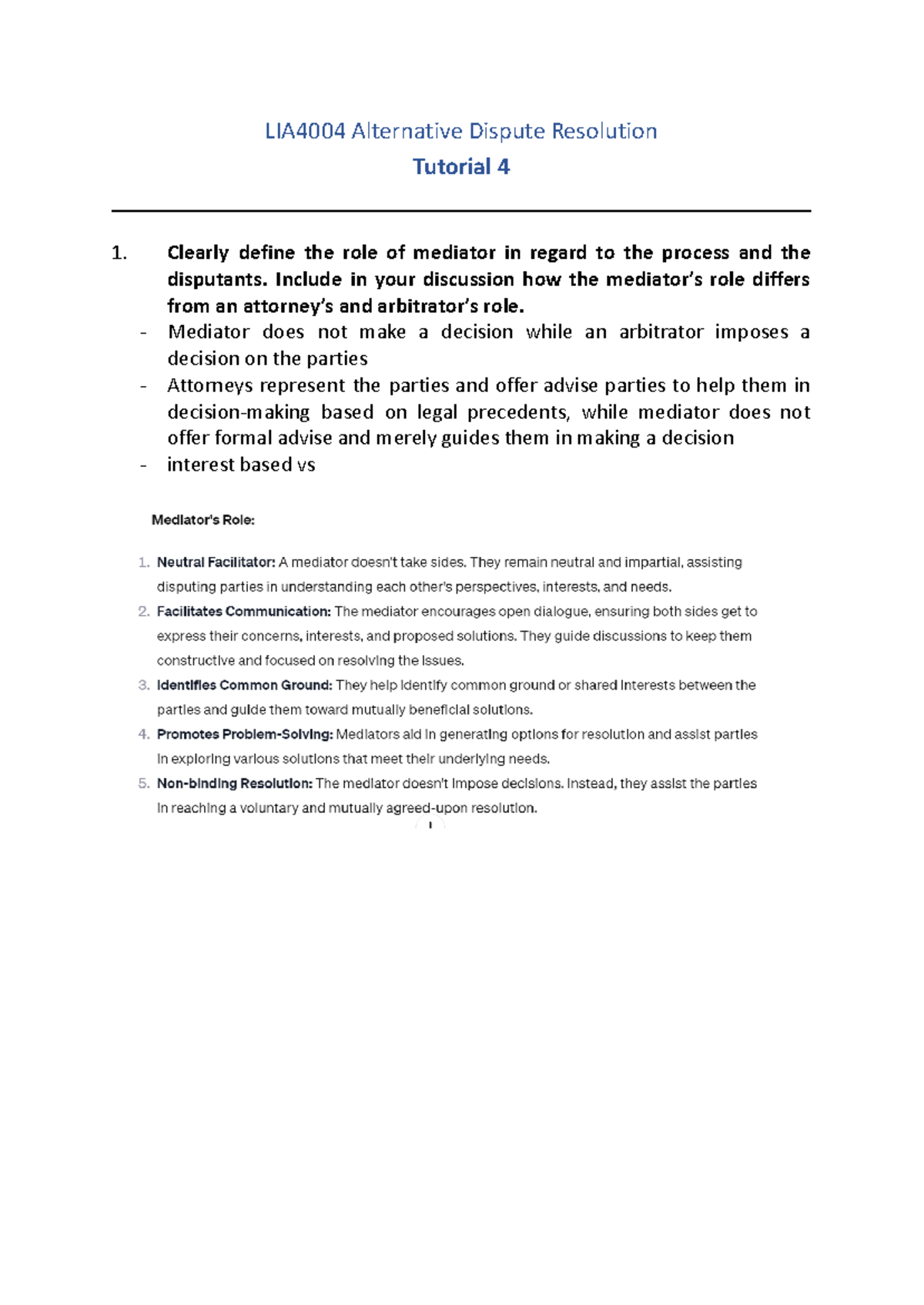 W6 ADR Tutorial 4 (2023 2024) - LIA4004 Alternative Dispute Resolution Tutorial 4 1. Clearly ...