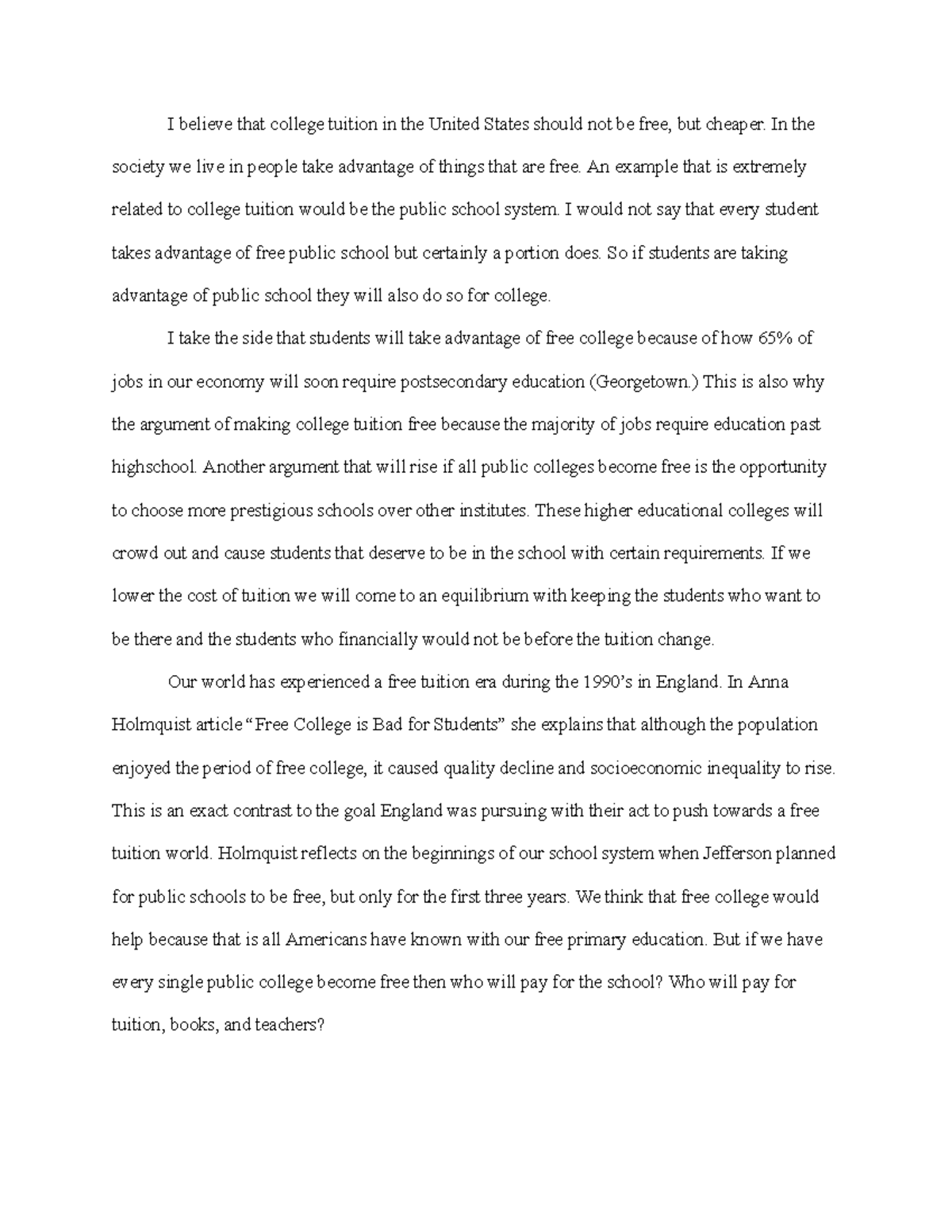 Significance Of College Tuition I Believe That College Tuition In The