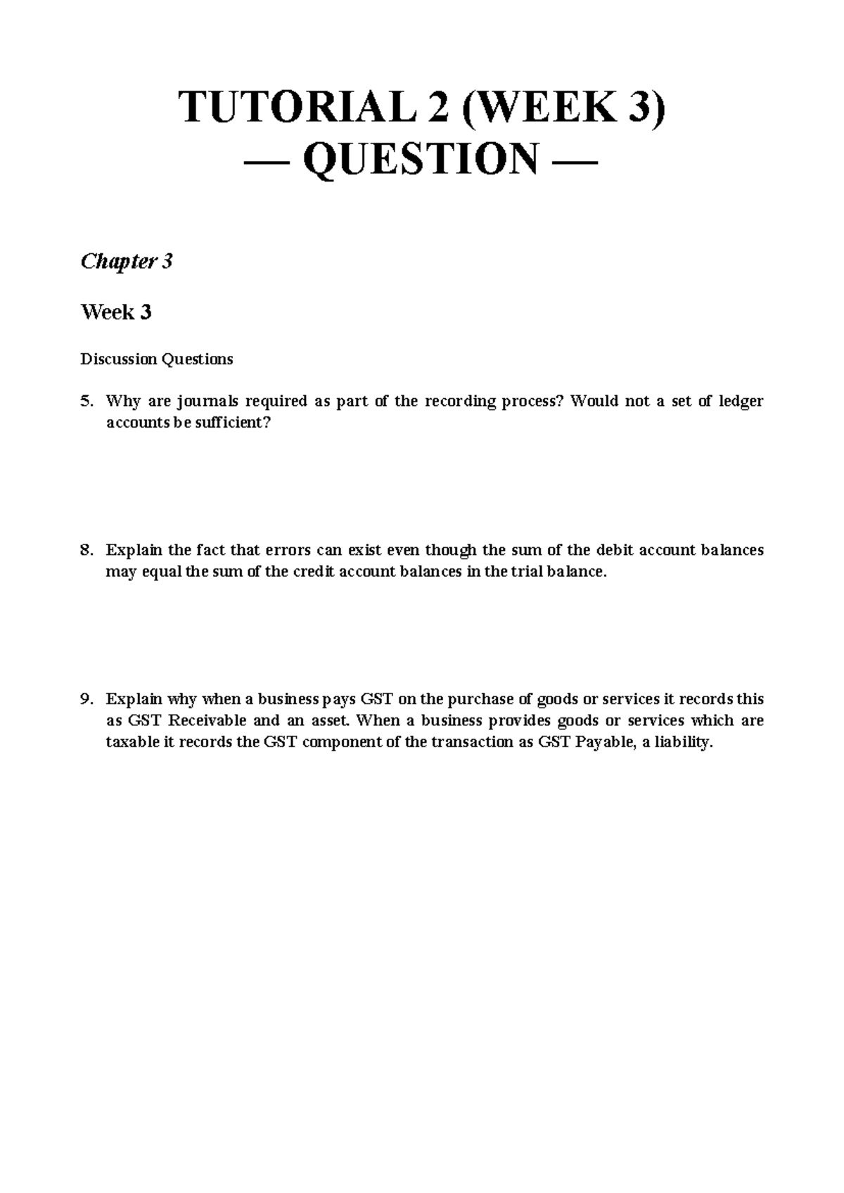 Tutorial 2 (Week 3) Question - TUTORIAL 2 (WEEK 3) — QUESTION — Chapter 3 Week 3 Discussion ...