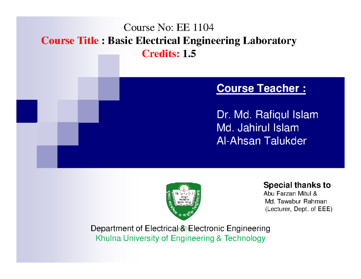 Basic Electrical Engineering Laboratory - Course Teacher : Dr. Md. Rafiqul Islam Md. Jahirul ...