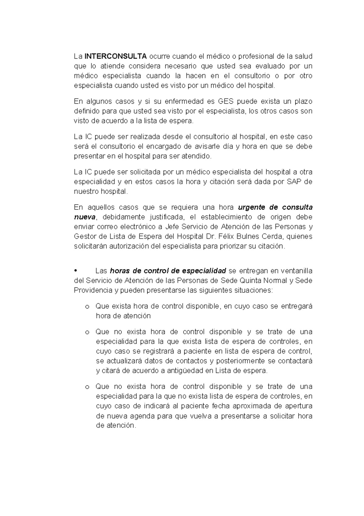 Interconsulta - La INTERCONSULTA ocurre cuando el médico o profesional ...