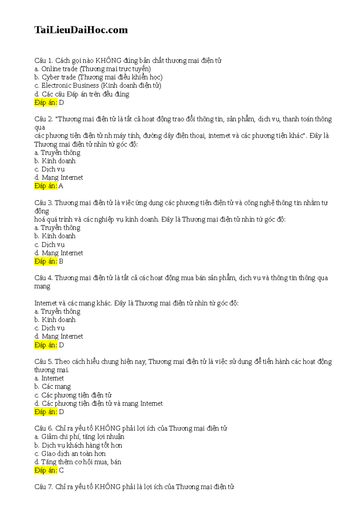 Document tailieudaihoc - TaiLieuDaiHoc Câu 1. Cách g i nào KHÔNG đúng b n ch t th ng m i đi n t ...