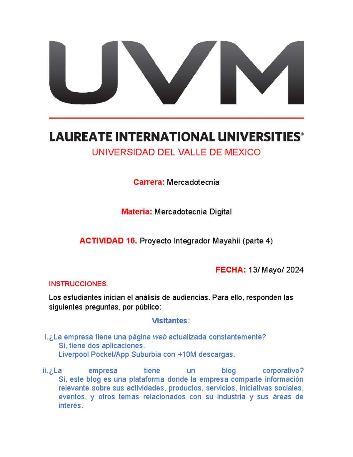 Proyecto MD parte 4 - UNIVERSIDAD DEL VALLE DE MEXICO Carrera: Mercadotecnia Materia ...