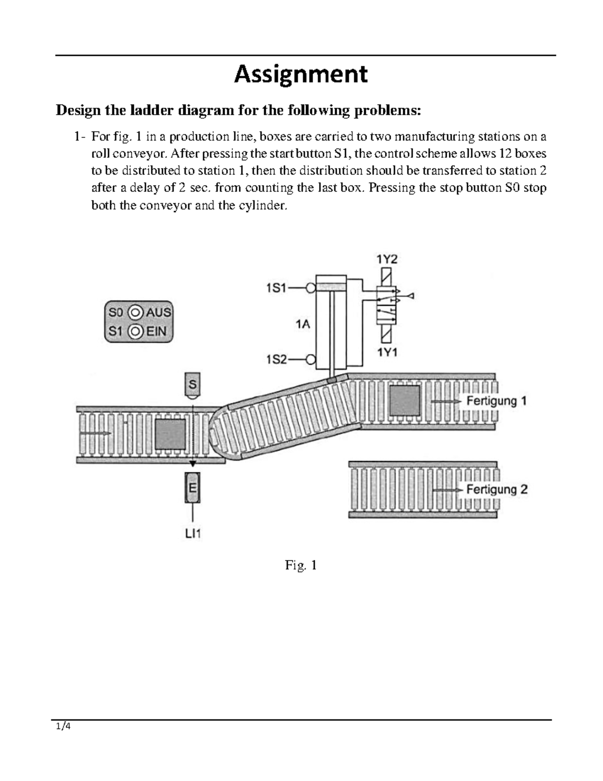 PLC Assignment - Assignment Design the ladder diagram for the following ...