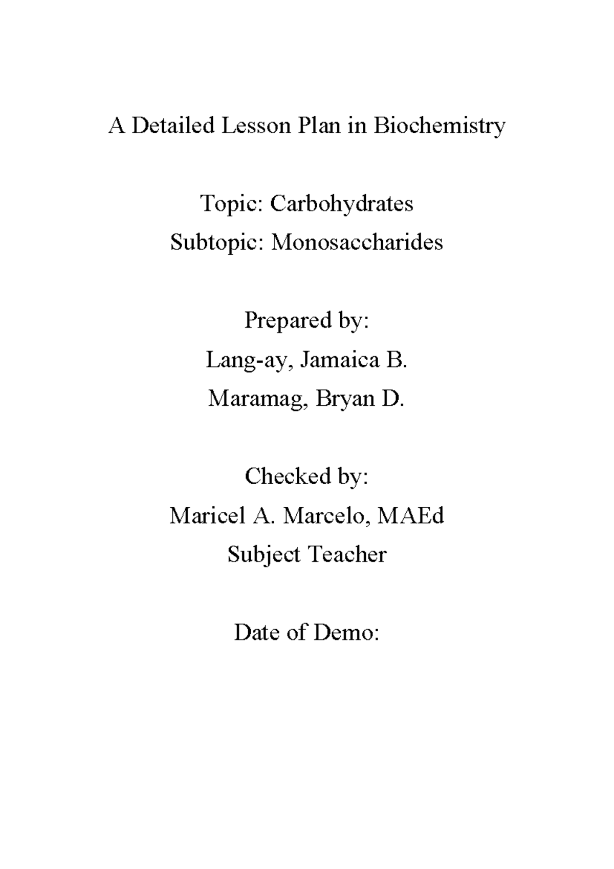 A Detailed Lesson Plan in Biochemistry - Maramag, Bryan D. Checked by ...