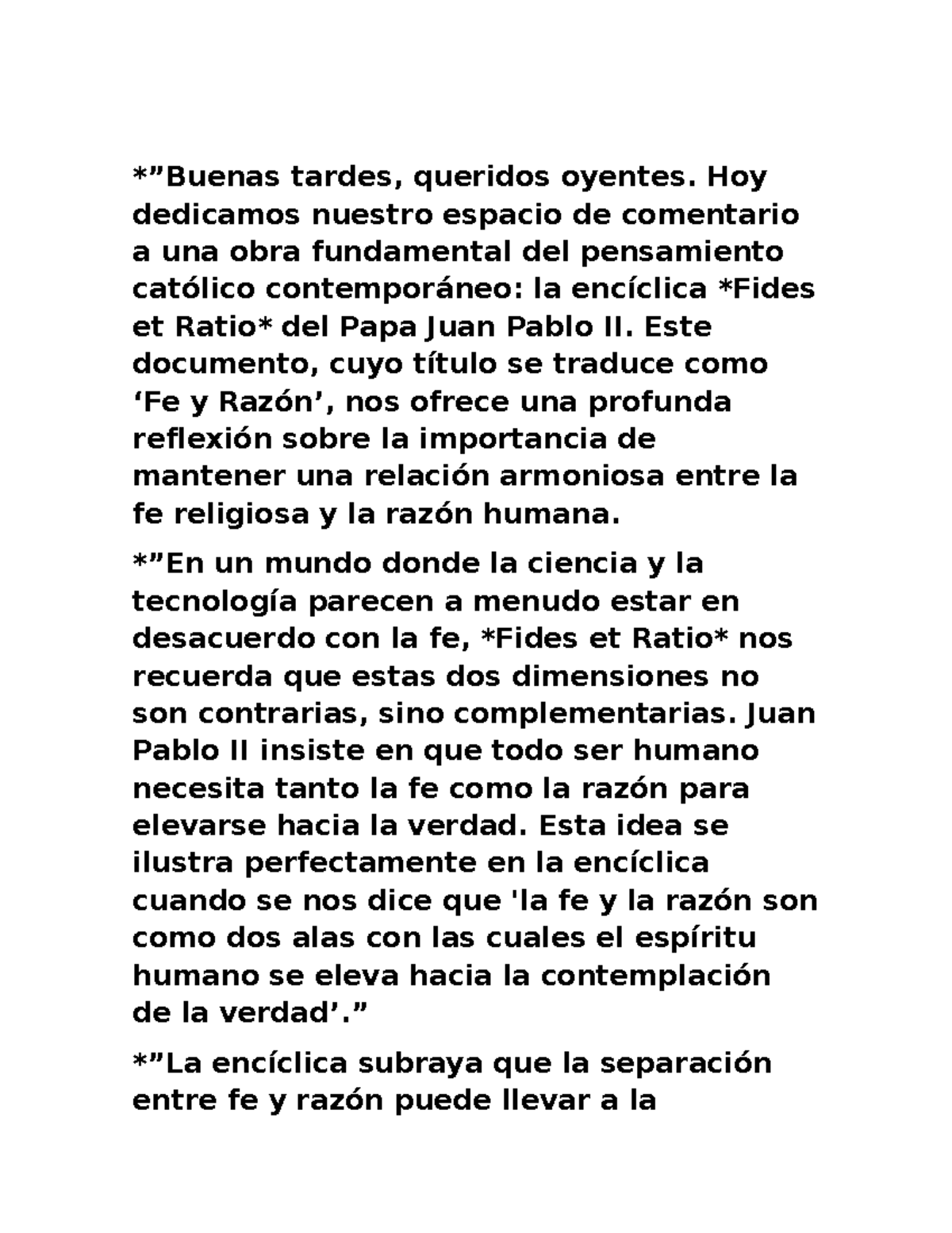 Carta encíclicas - hola si es posible - *”Buenas tardes, queridos ...