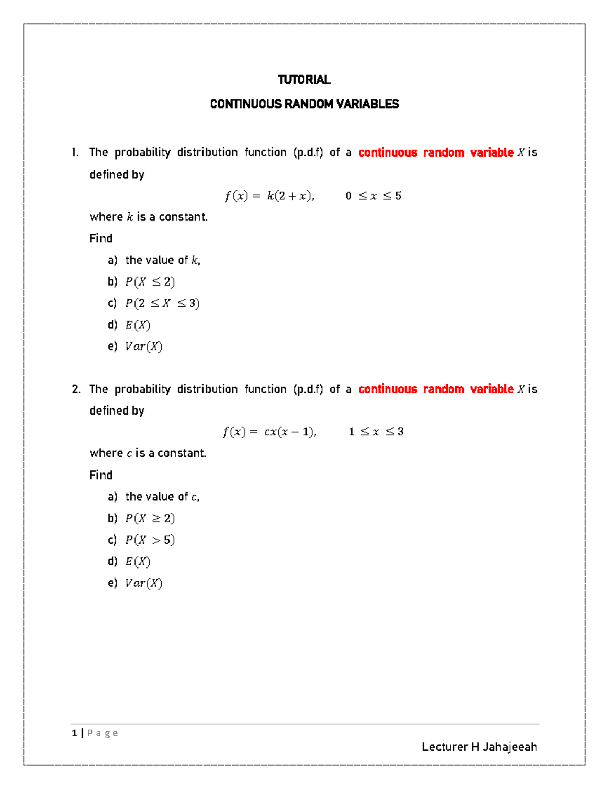 Stats - TUTORIAL CONTINUOUS RANDOM VARIABLES - 1 | P a g e Lecturer H ...