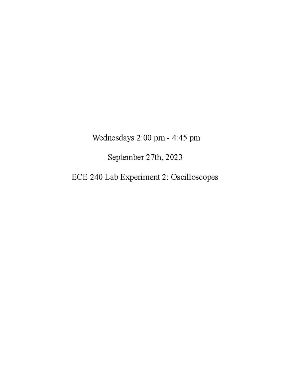 ECE240L Exp 2 Formal Report - Wednesdays 2:00 pm - 4:45 pm September ...