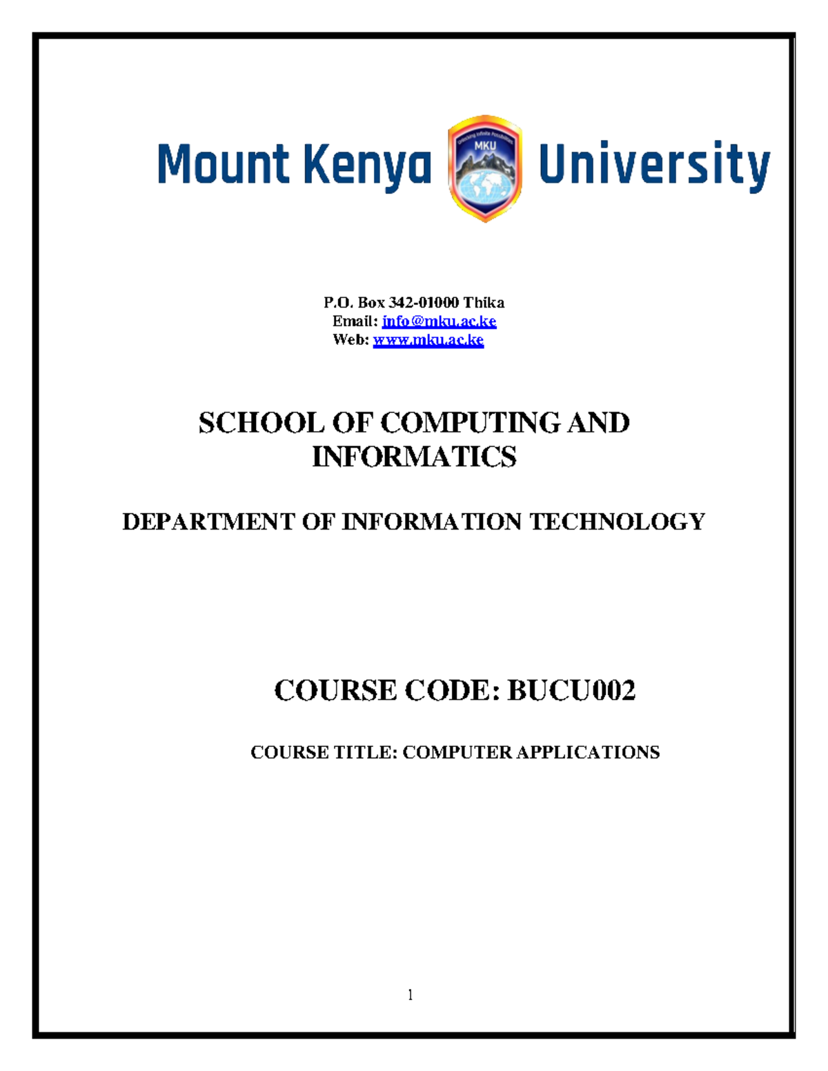 BUCU002 - computer basics - P. Box 342-01000 Thika Email: info@mku.ac ...