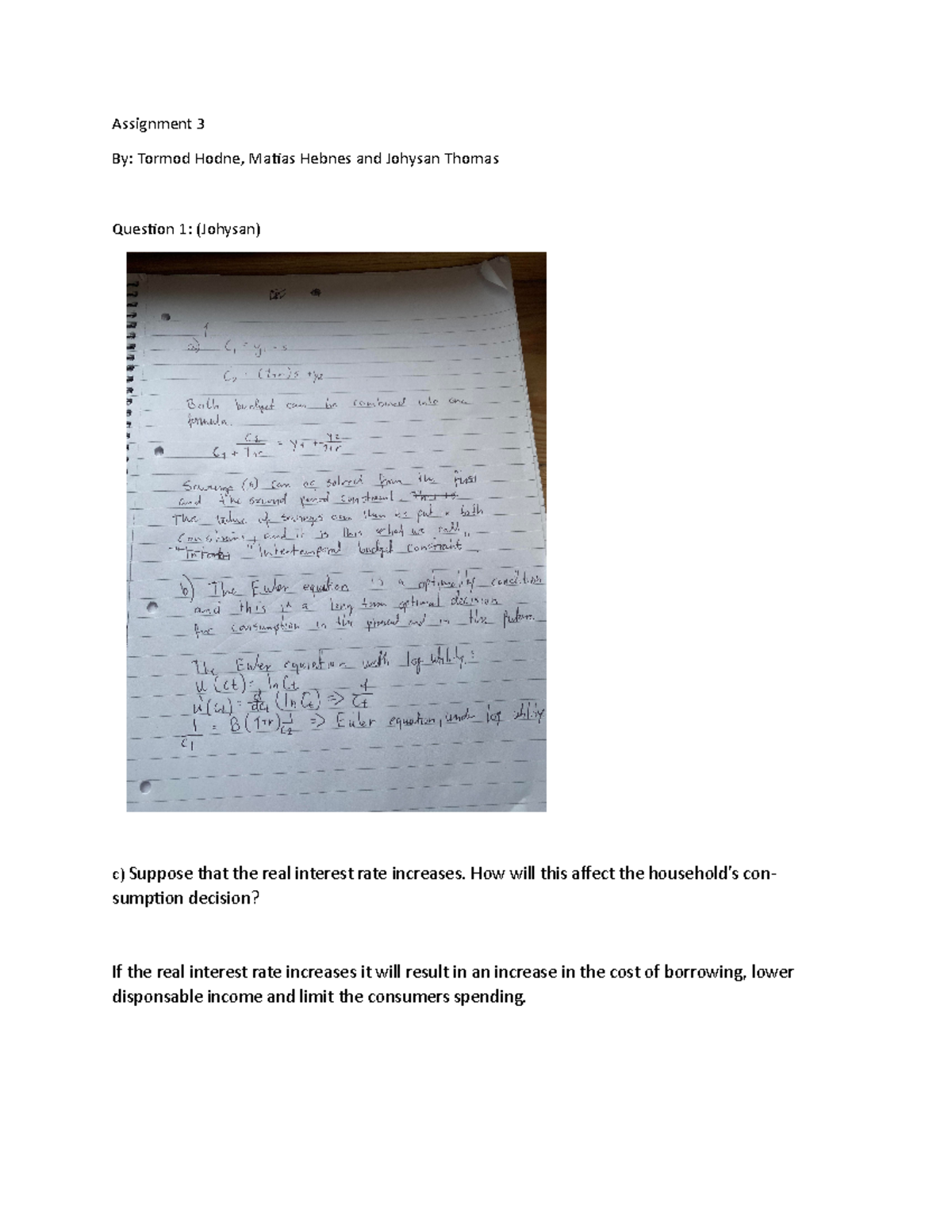 Assignment 3 - oppgave - Assignment 3 By: Tormod Hodne, Matias Hebnes ...