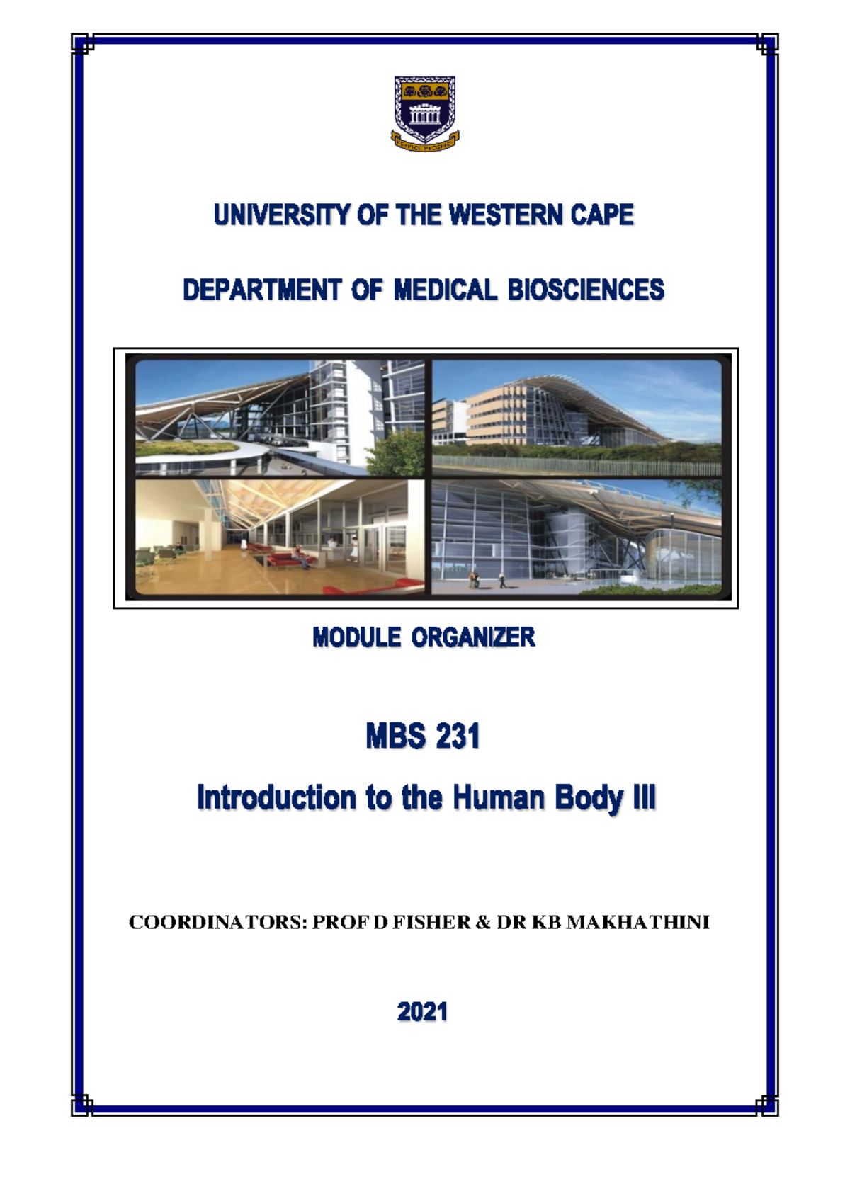 MBS 231 Module Organizer 2021 NEW Vesion - COORDINATORS: PROF D FISHER ...