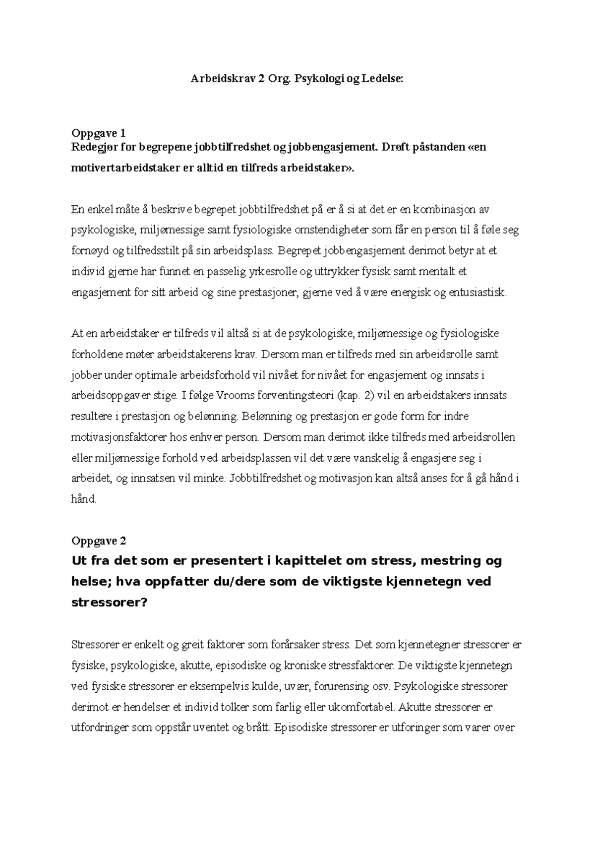 Arbeidskrav 2 Org - Arbeidskrav 2 Org. Psykologi og Ledelse: Oppgave 1 Redegjør for begrepene ...