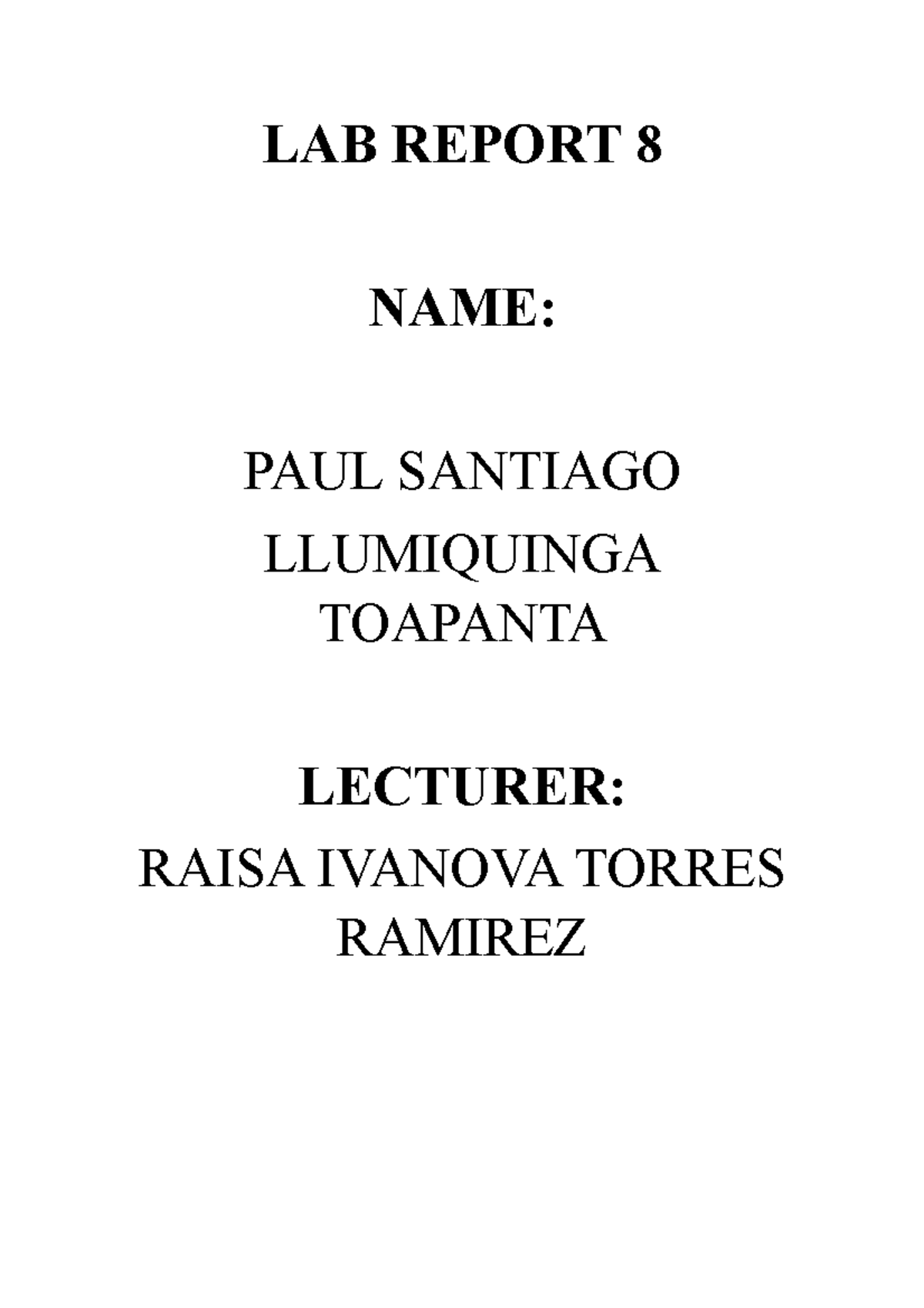 LAB Report 8 - LAB REPORT 8 NAME: PAUL SANTIAGO LLUMIQUINGA TOAPANTA ...