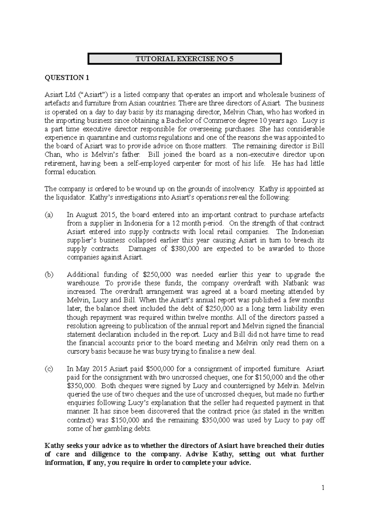 Tutorial Exercise NO 5 - TUTORIAL EXERCISE NO 5 QUESTION 1 Asiart Ltd (“Asiart”) is a listed ...