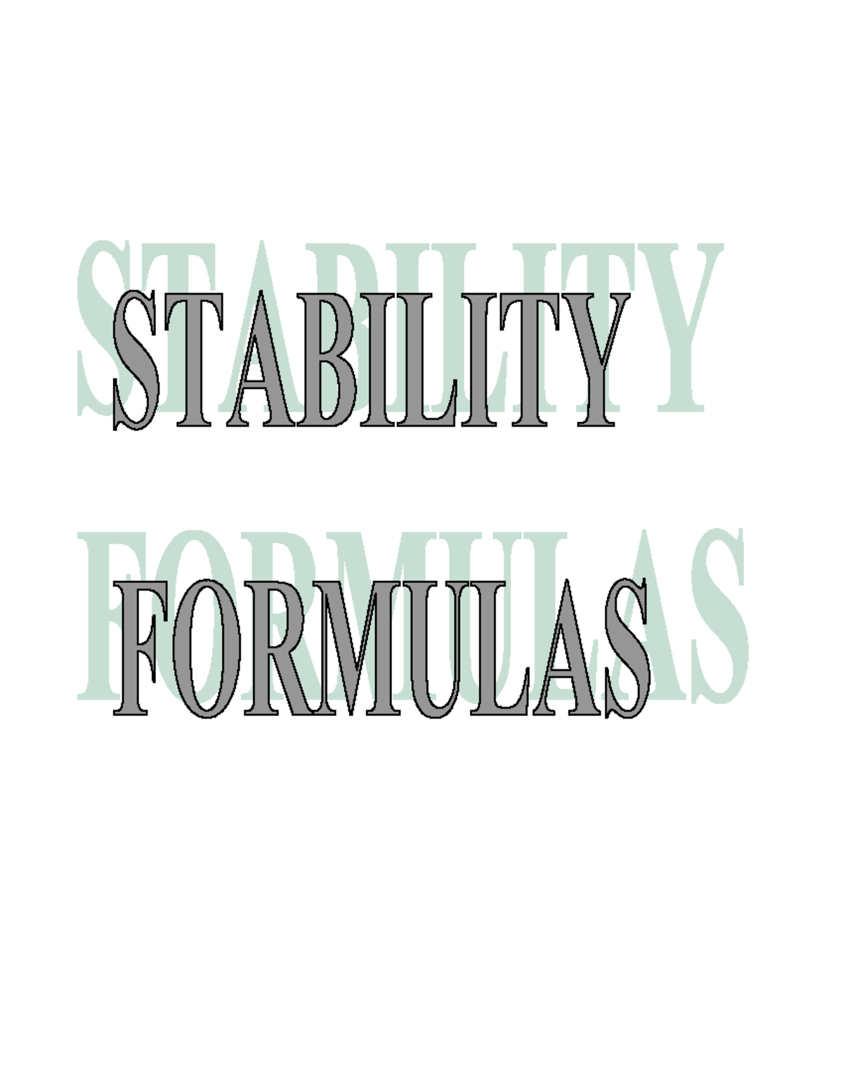 Stability Formulas - SOME BASIC FORMULAS Area of Waterplane = L x B x ...