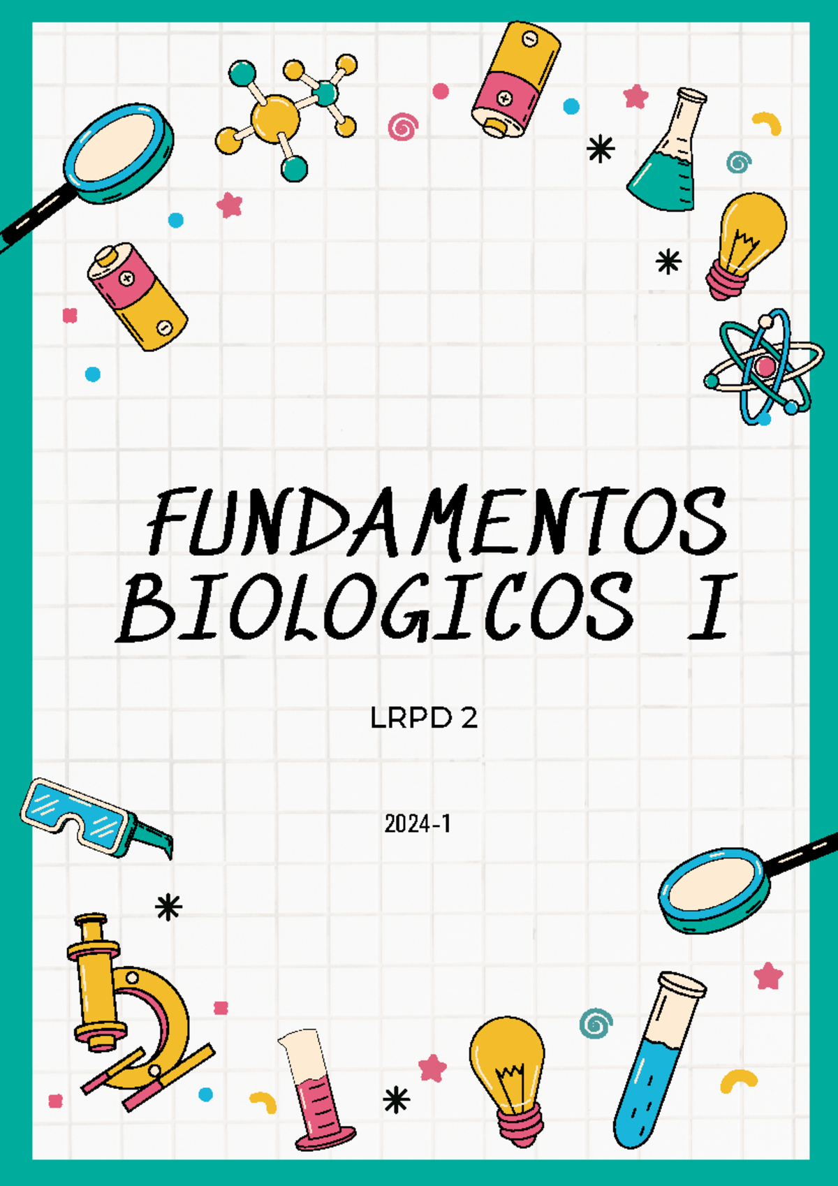 LRPD 2 Fundamentos Biologicos - FUNDAMENTOS BIOLOGICOS I LRPD 2 2024 ...