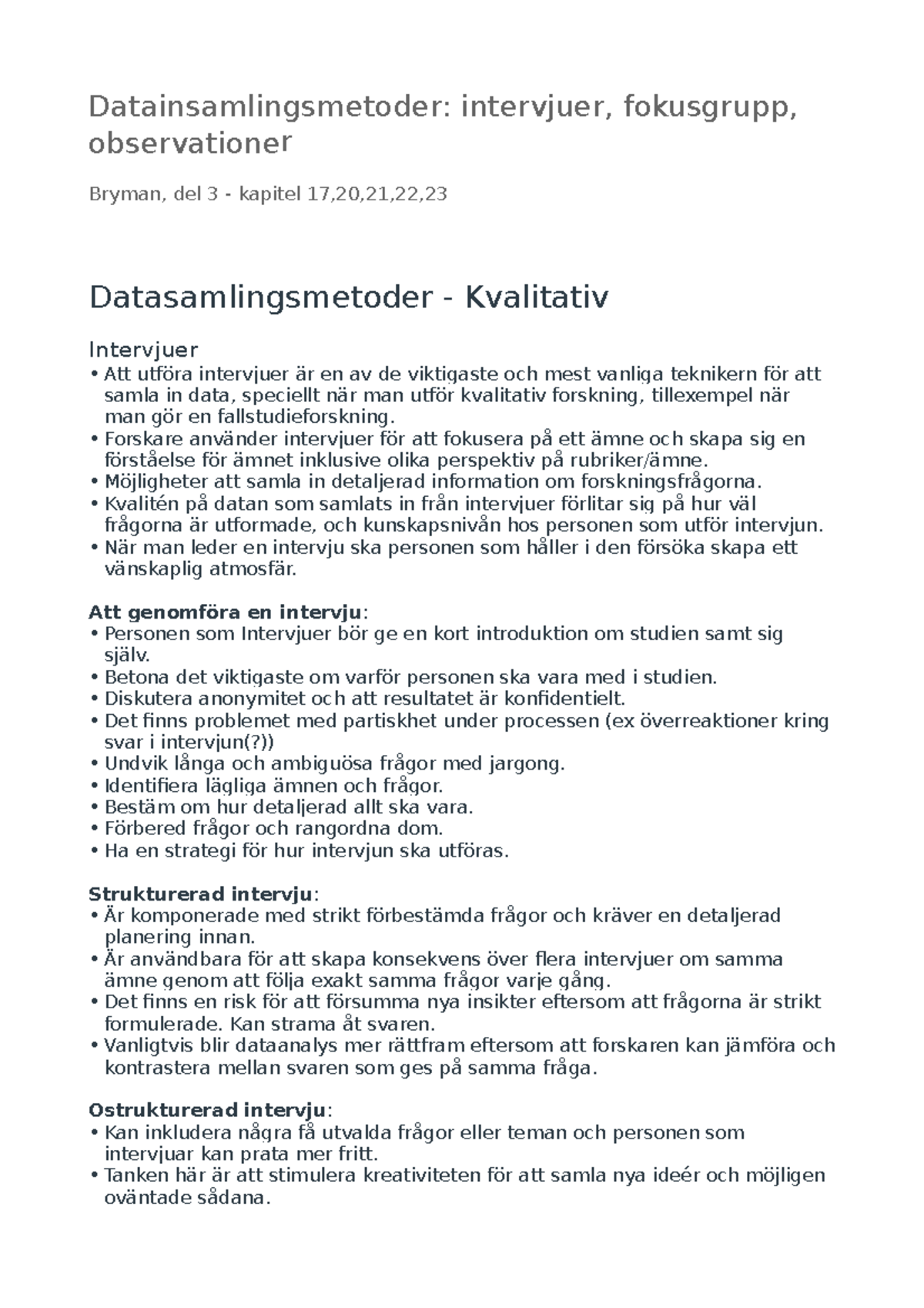 Datainsamling: intervjuer, fokusgrupp, observationer ...