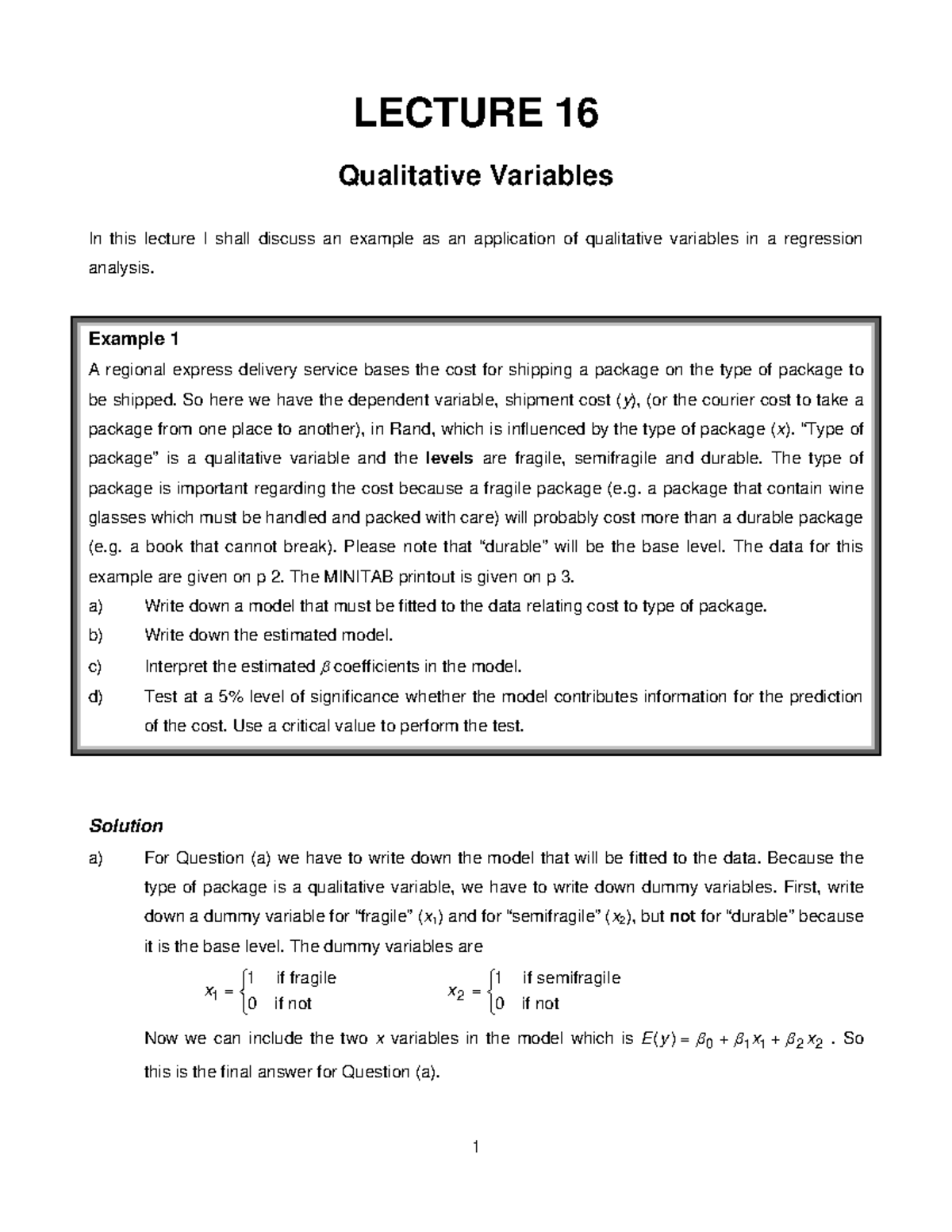 Lecture 16 - Models of Qualitatives - LECTURE 16 Qualitative Variables In this lecture I shall ...