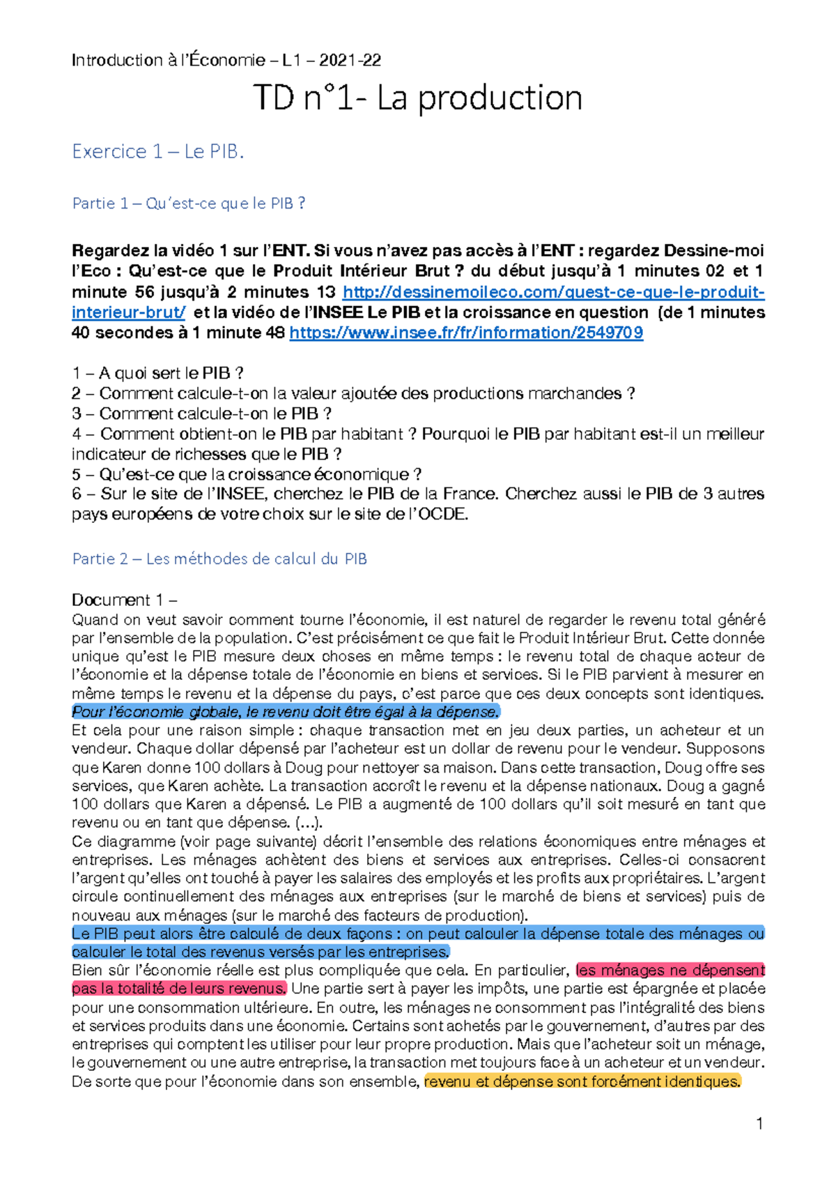 TD 1 consigne - cours - TD n°1- La production Exercice 1 – Le PIB. Partie 1 – Qu’est-ce que le ...
