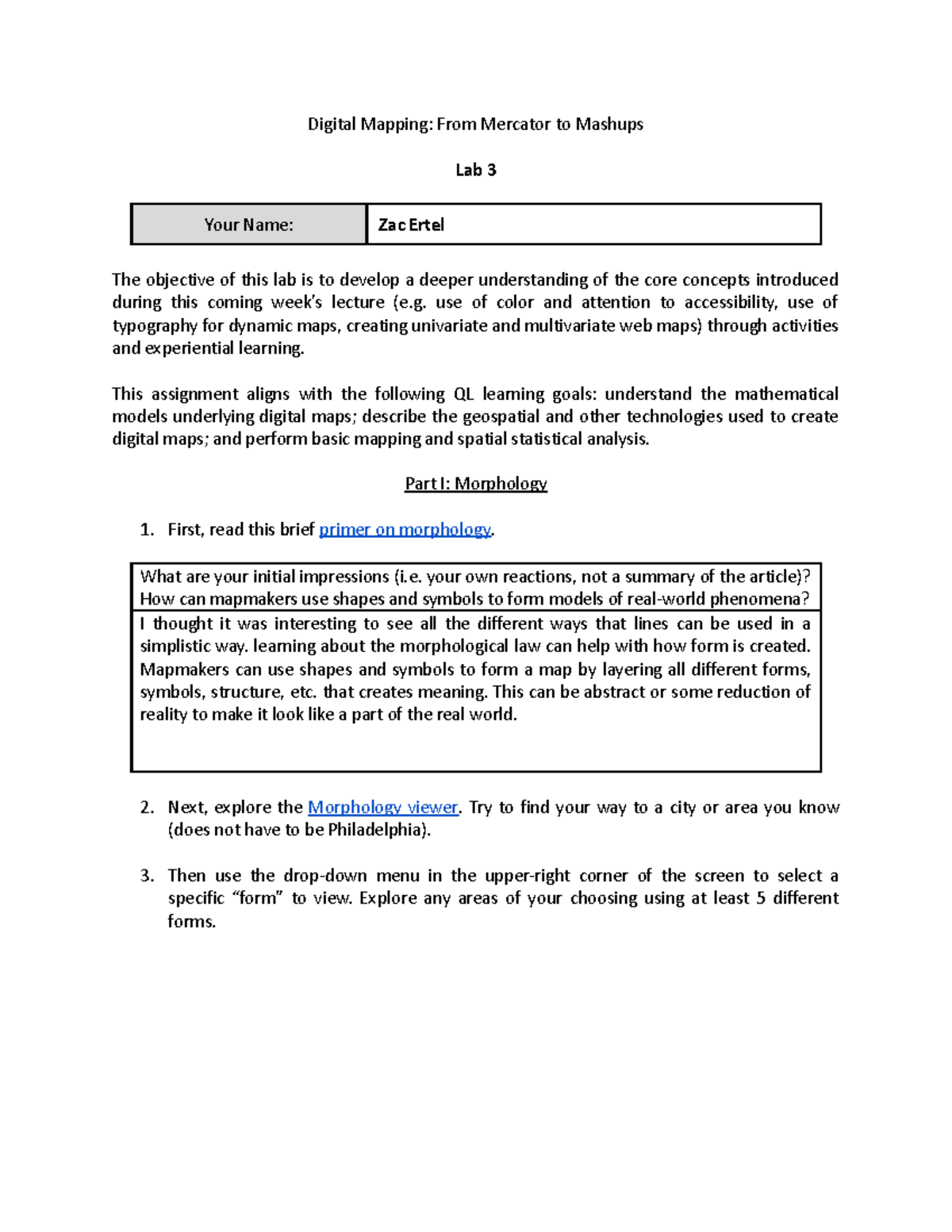 Lab 3-1 - lab 3 - Digital Mapping: From Mercator to Mashups Lab 3 Your Name: Zac Ertel The ...