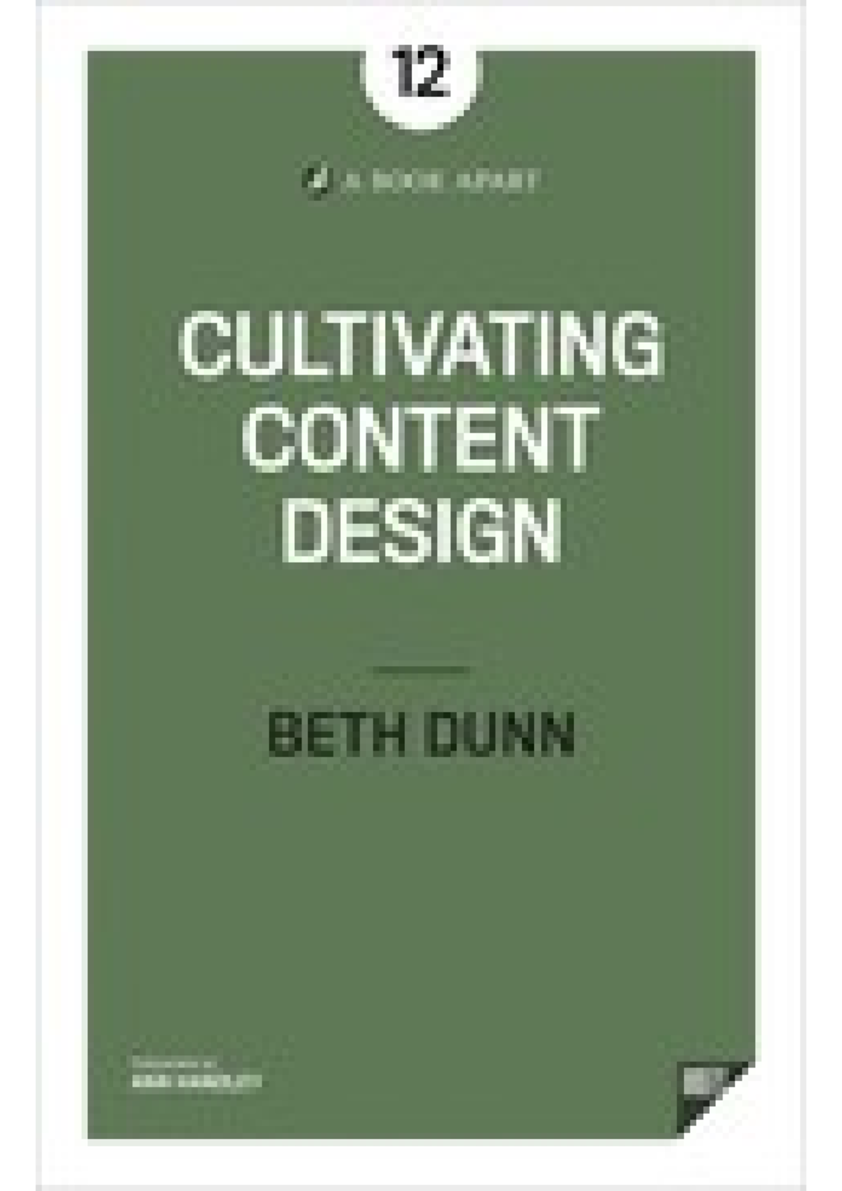Cultivating Content Design - Beth Dunn - MORE FROM A BOOK APART ...