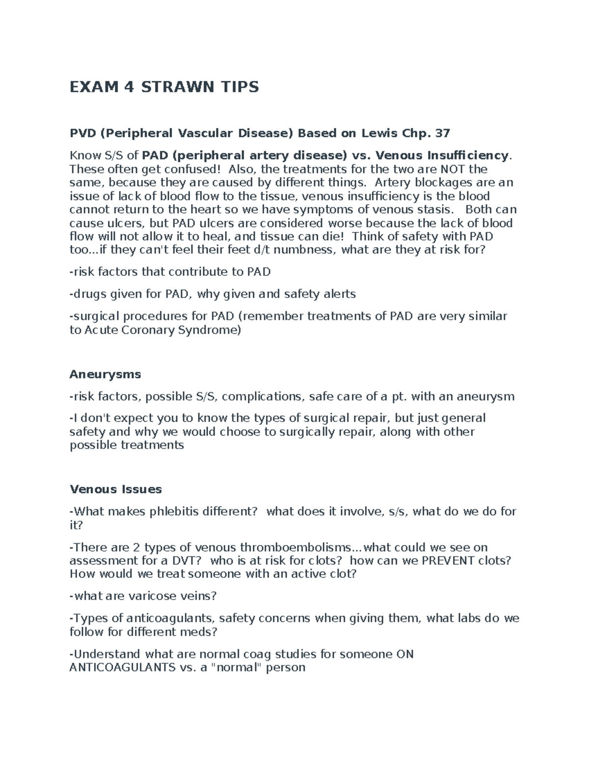 EXAM 4 TIPS - Exam 4 - EXAM 4 STRAWN TIPS PVD (Peripheral Vascular ...