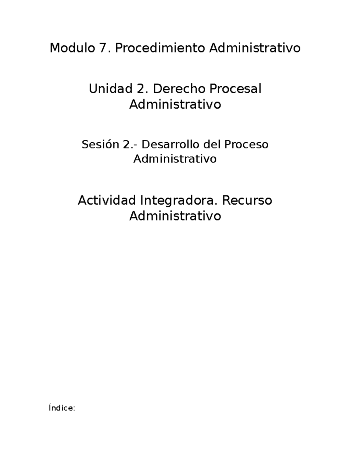 Modulo 7 sesion 2 act integradora - Modulo 7. Procedimiento ...