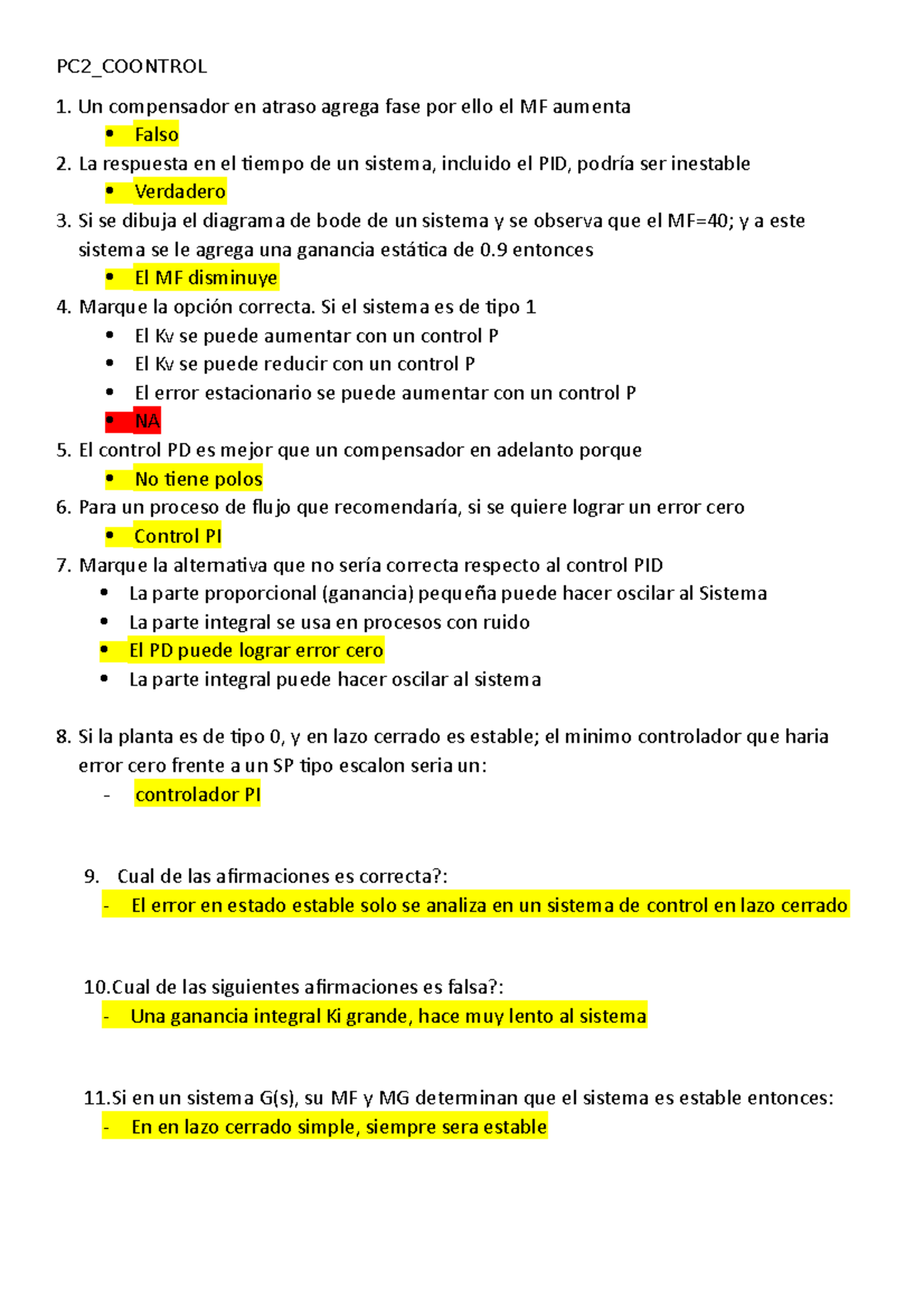 Preguntas para pc2 - Pc2 - PC2_COONTROL 1. Un compensador en atraso agrega fase por ello el MF ...