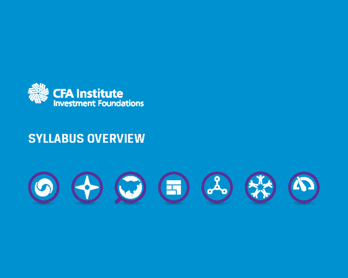 CFA Institute Investment Foundations syllabus - SYLLABUS OVERVIEW ...