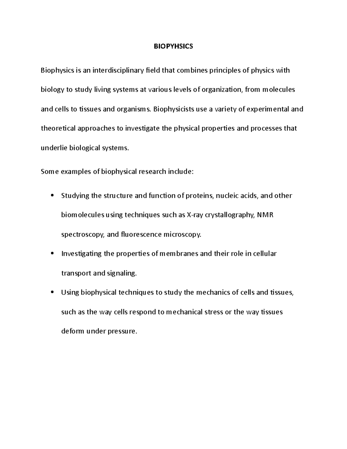 Biopyhsics - BIOPYHSICS Biophysics is an interdisciplinary field that ...