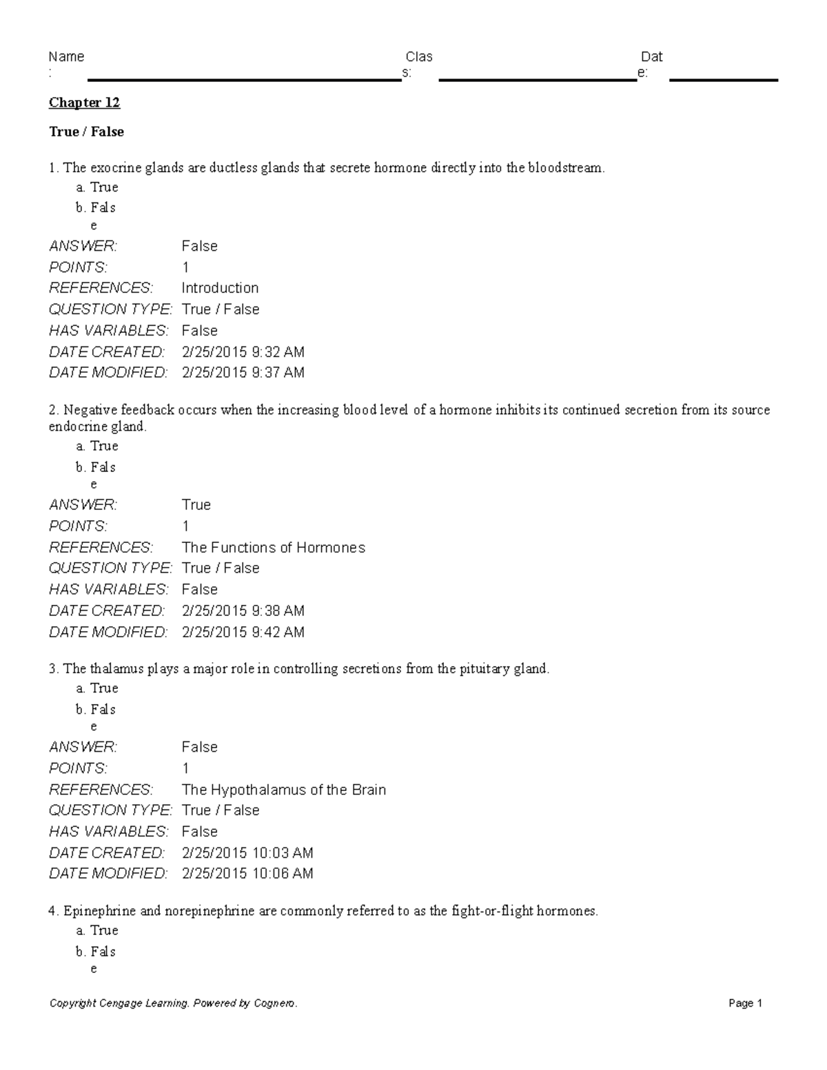 Chapter 12 - practice questions - : s: e: Chapter 12 True / False The ...