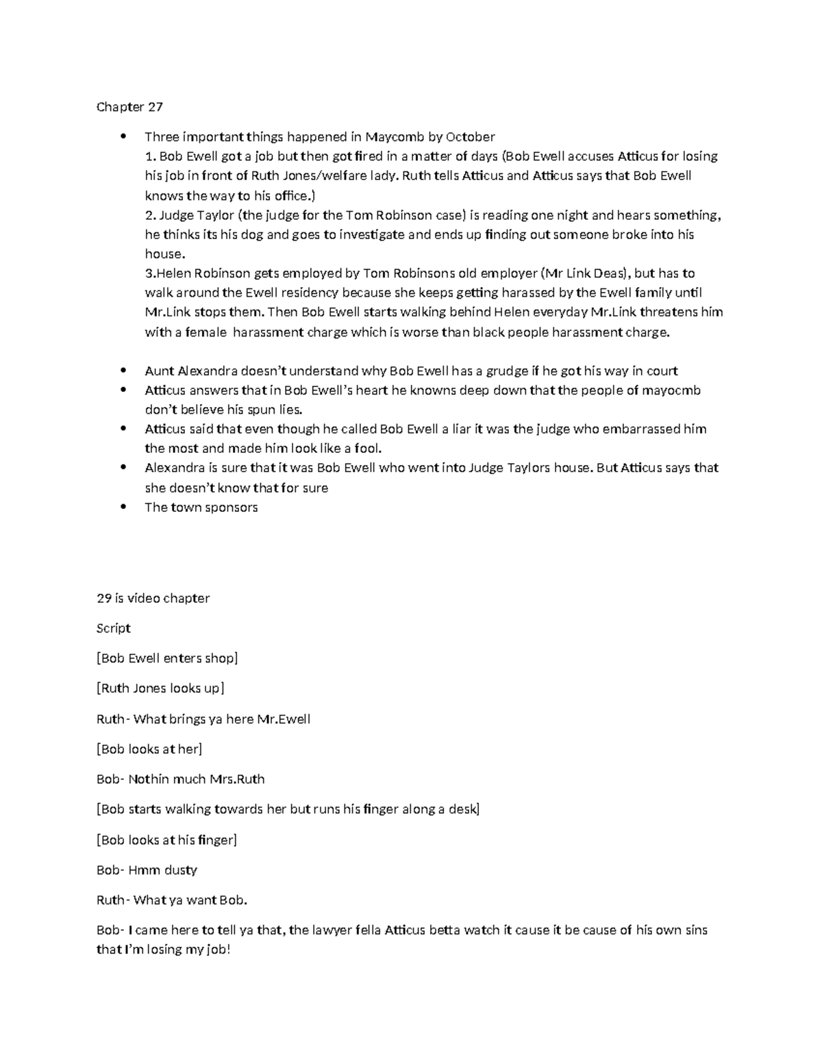 Chapter 27,28,29,30,31 - Chapter 27 Three important things happened in Maycomb by October 1. Bob ...