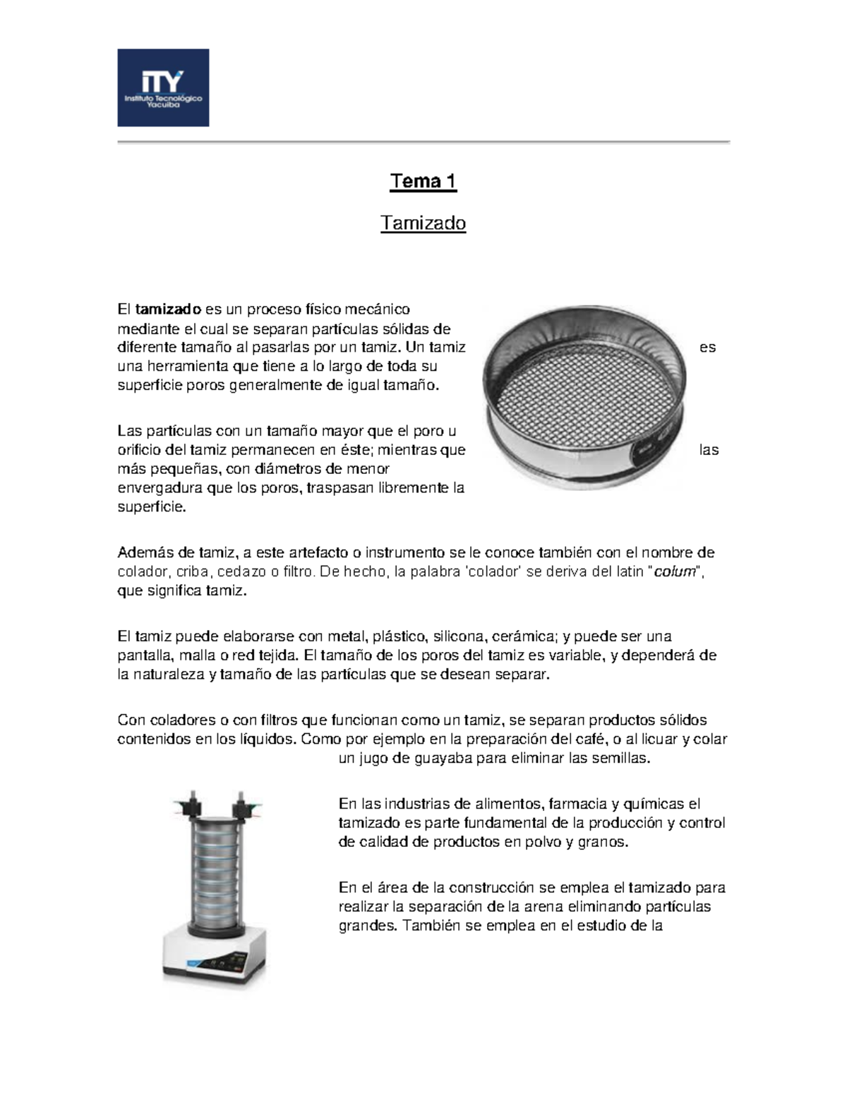 Tamizado - Tema 1 Tamizado El tamizado es un proceso físico mecánico ...