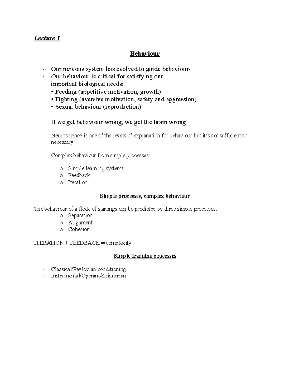 Psychology notes - Lecture 1 Behaviour - Our nervous system has evolved ...
