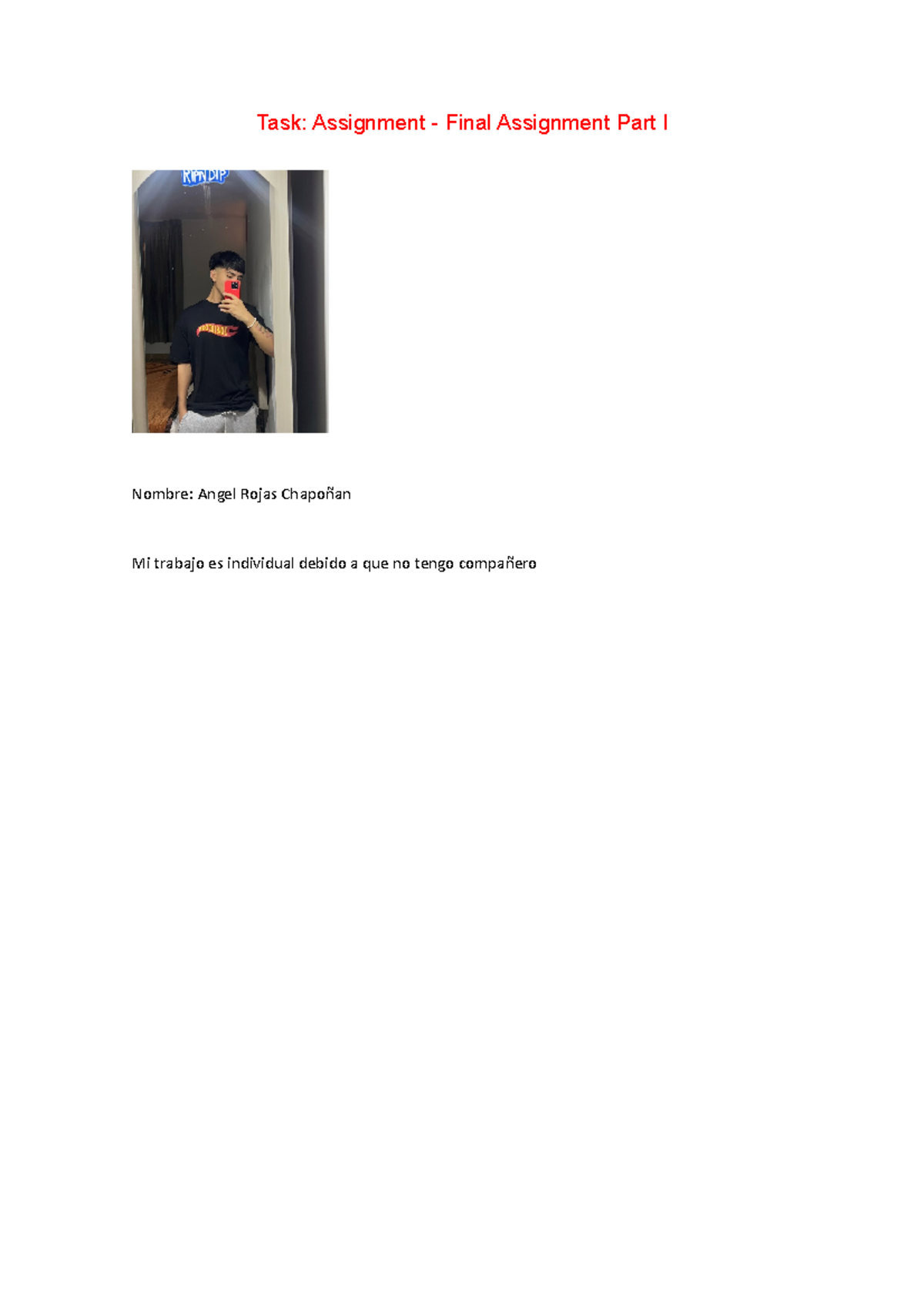 Semana 17 inglessssss - wgwgweg - Task: Assignment - Final Assignment Part I Nombre: Angel Rojas ...