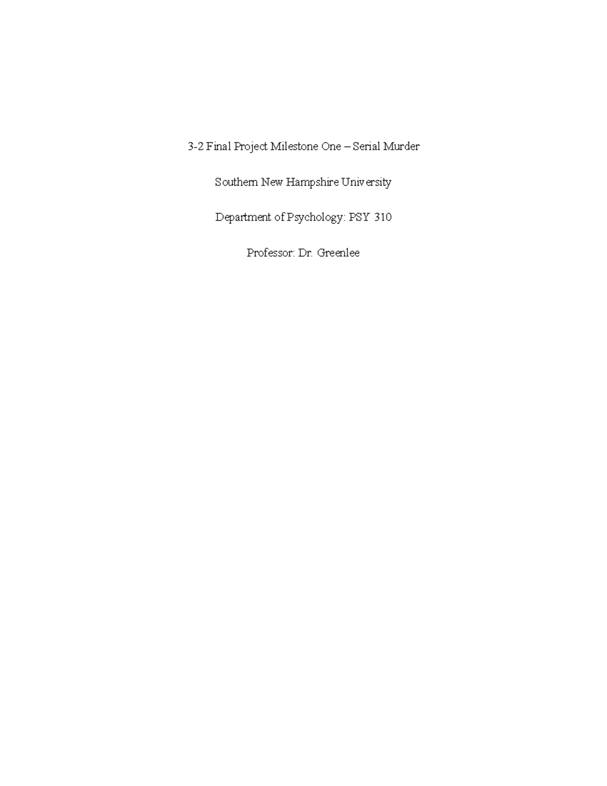 Psy 310 Prj Milestone 1 - 3-2 Final Project Milestone One – Serial ...
