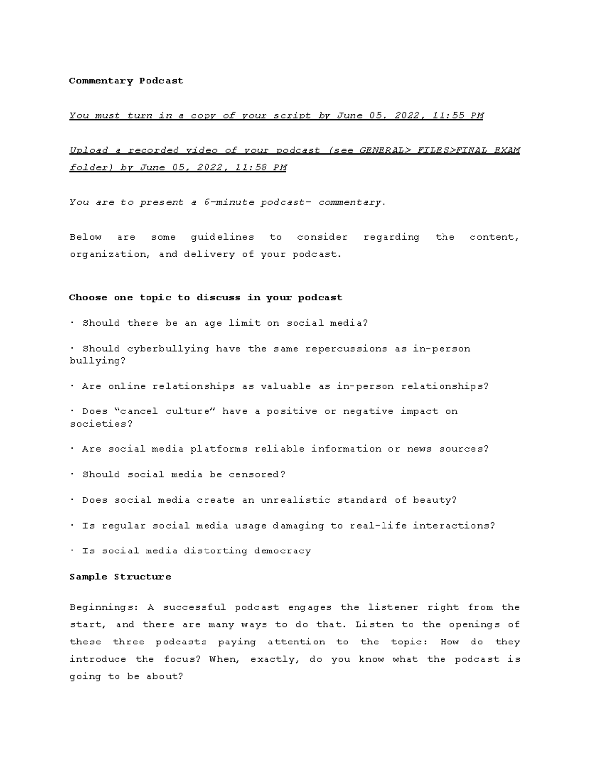 Final EXAM- Podcast - Commentary Podcast You must turn in a copy of ...