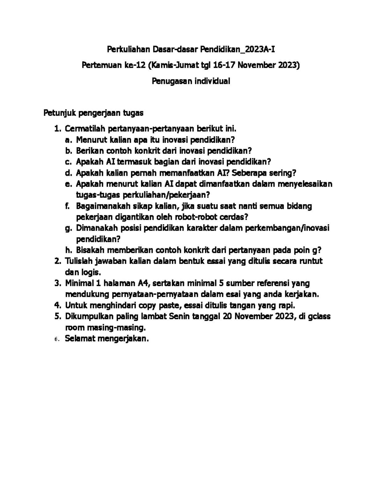 Essai perkuliahan ke-12 2023 - Perkuliahan Dasar-dasar Pendidikan_2023A ...