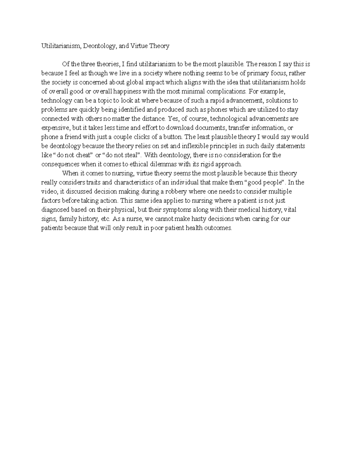 Utilitarianism, Deontology and Virtue theory Reflection ...