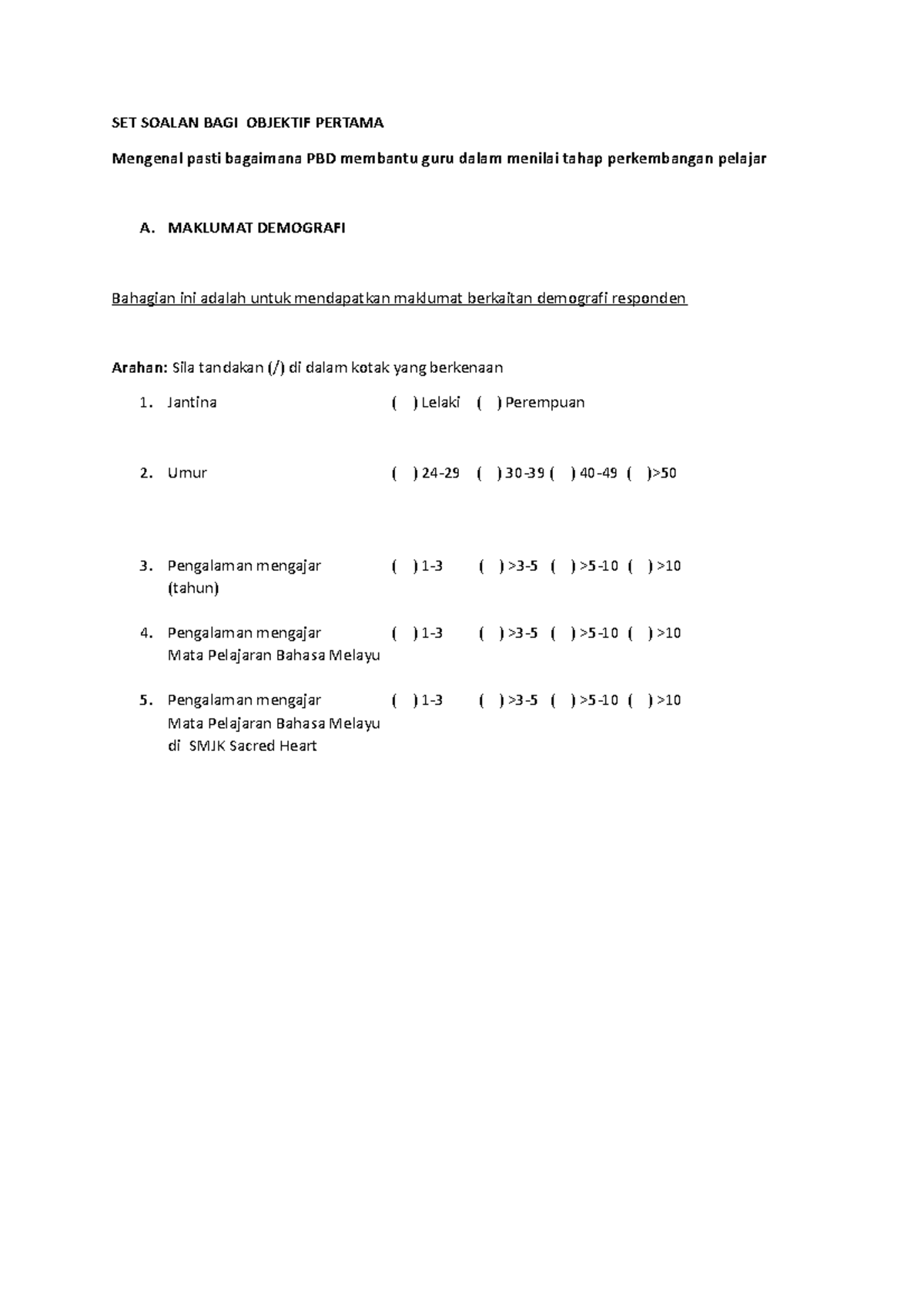 Soalan Soal Selidik - Mini Kajian - SET SOALAN BAGI OBJEKTIF PERTAMA Mengenal pasti bagaimana ...